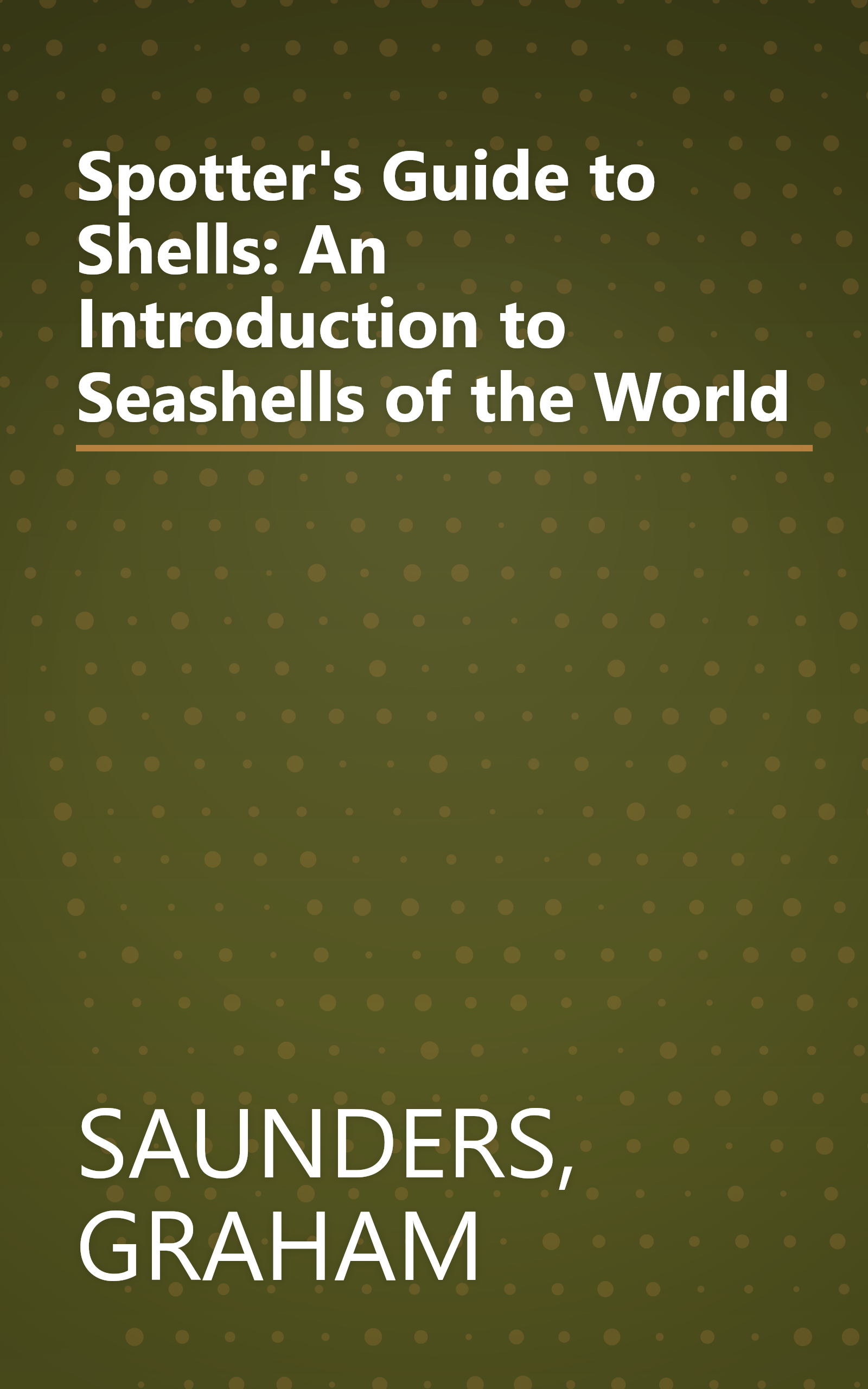 Spotter's Guide to Shells: An Introduction to Seashells of the World book cover