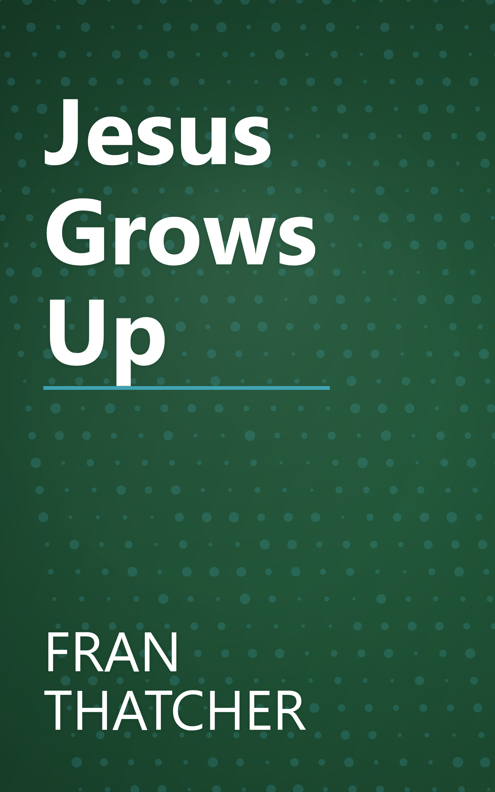 Jesus Grows Up book cover