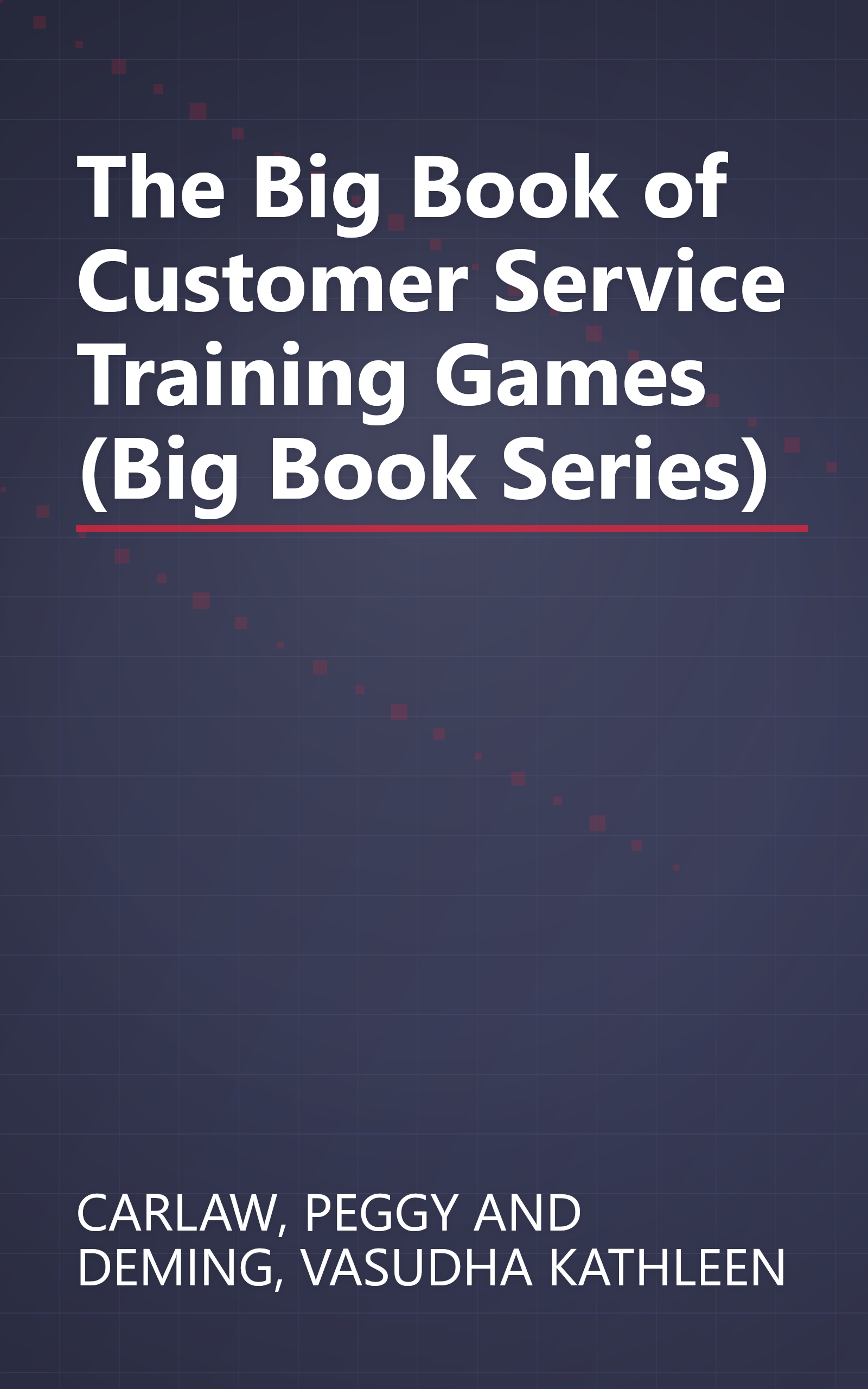 The Big Book of Customer Service Training Games (Big Book Series) book cover