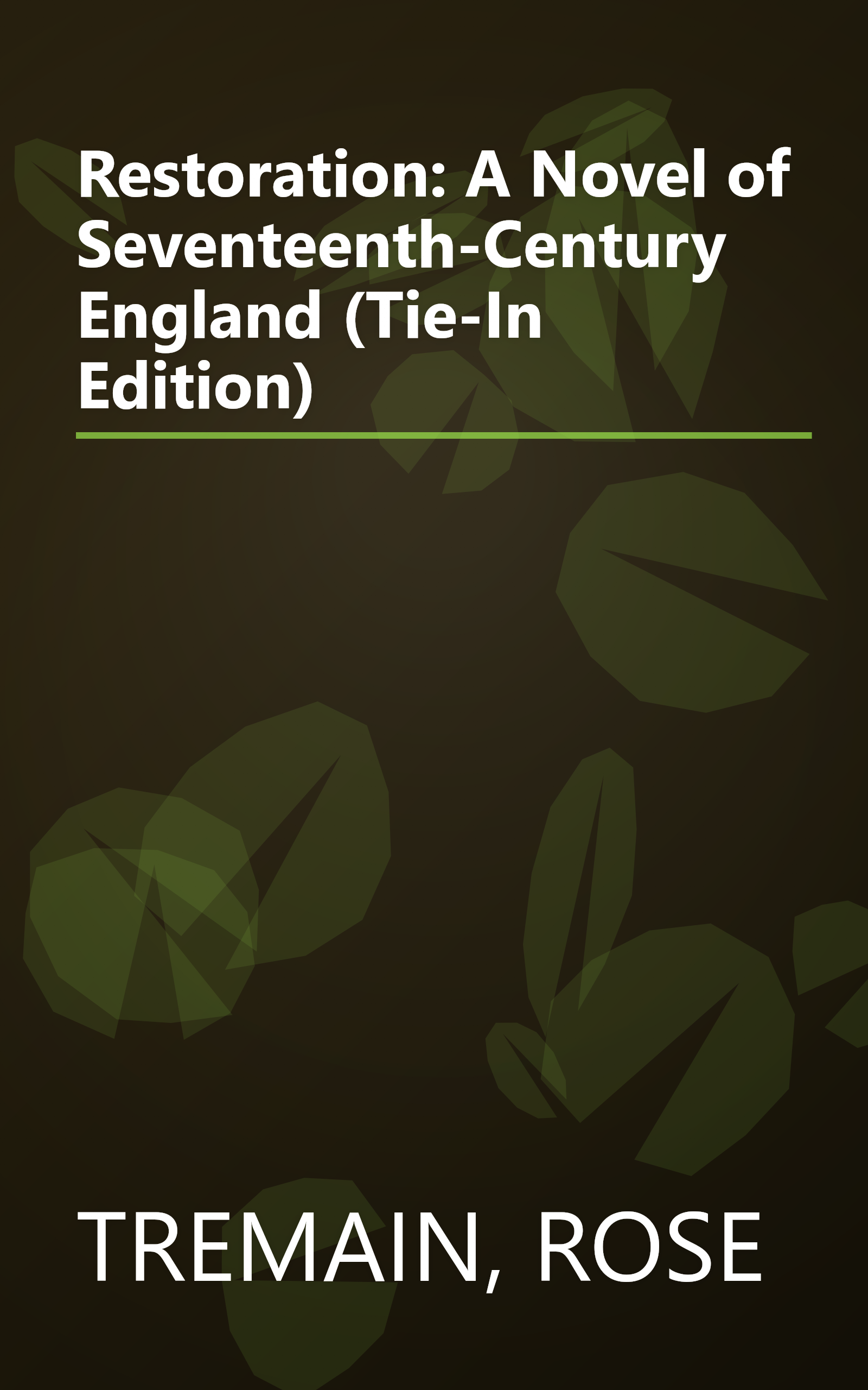 Restoration: A Novel of Seventeenth-Century England (Tie-In Edition) book cover