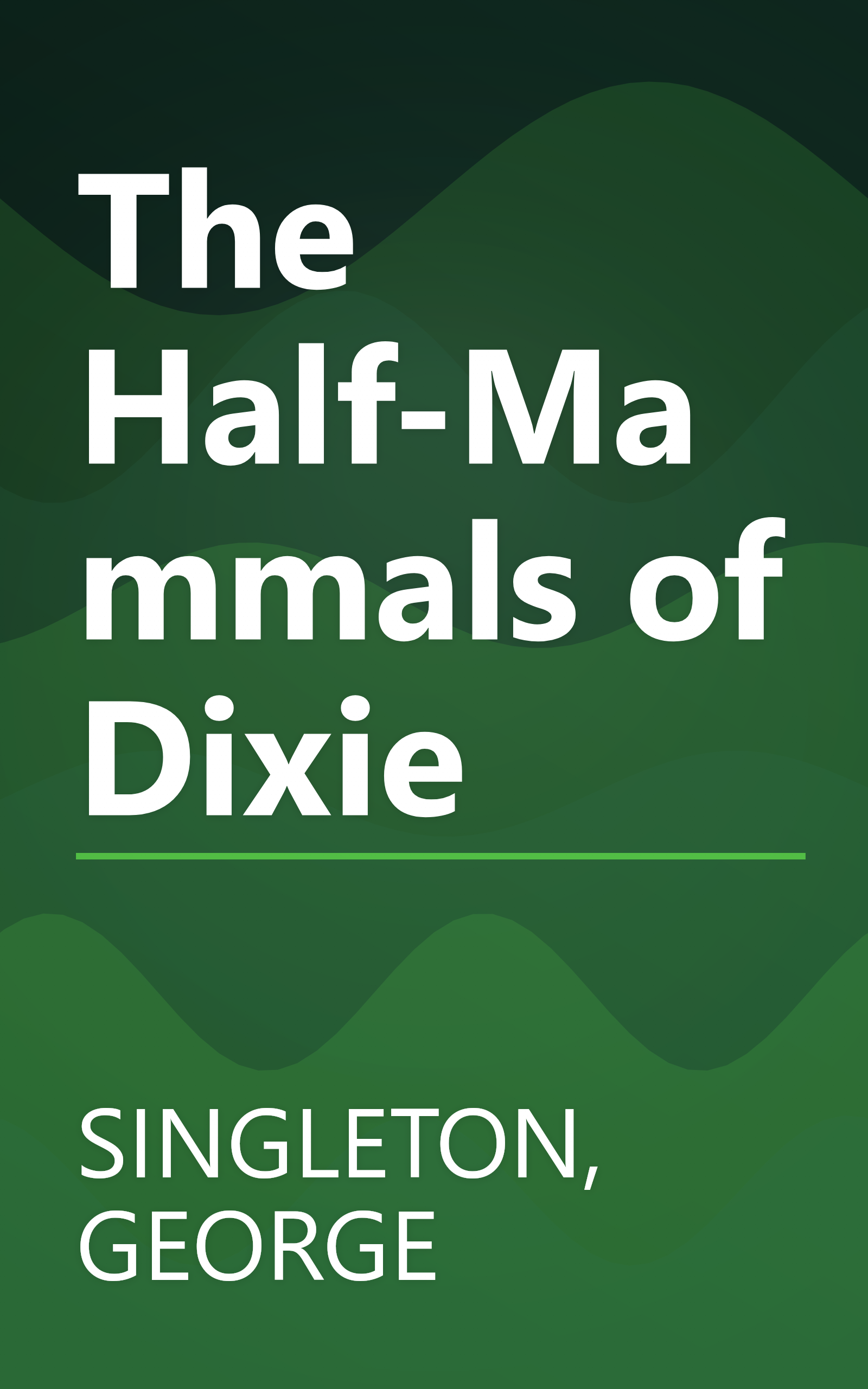 The Half-Mammals of Dixie book cover