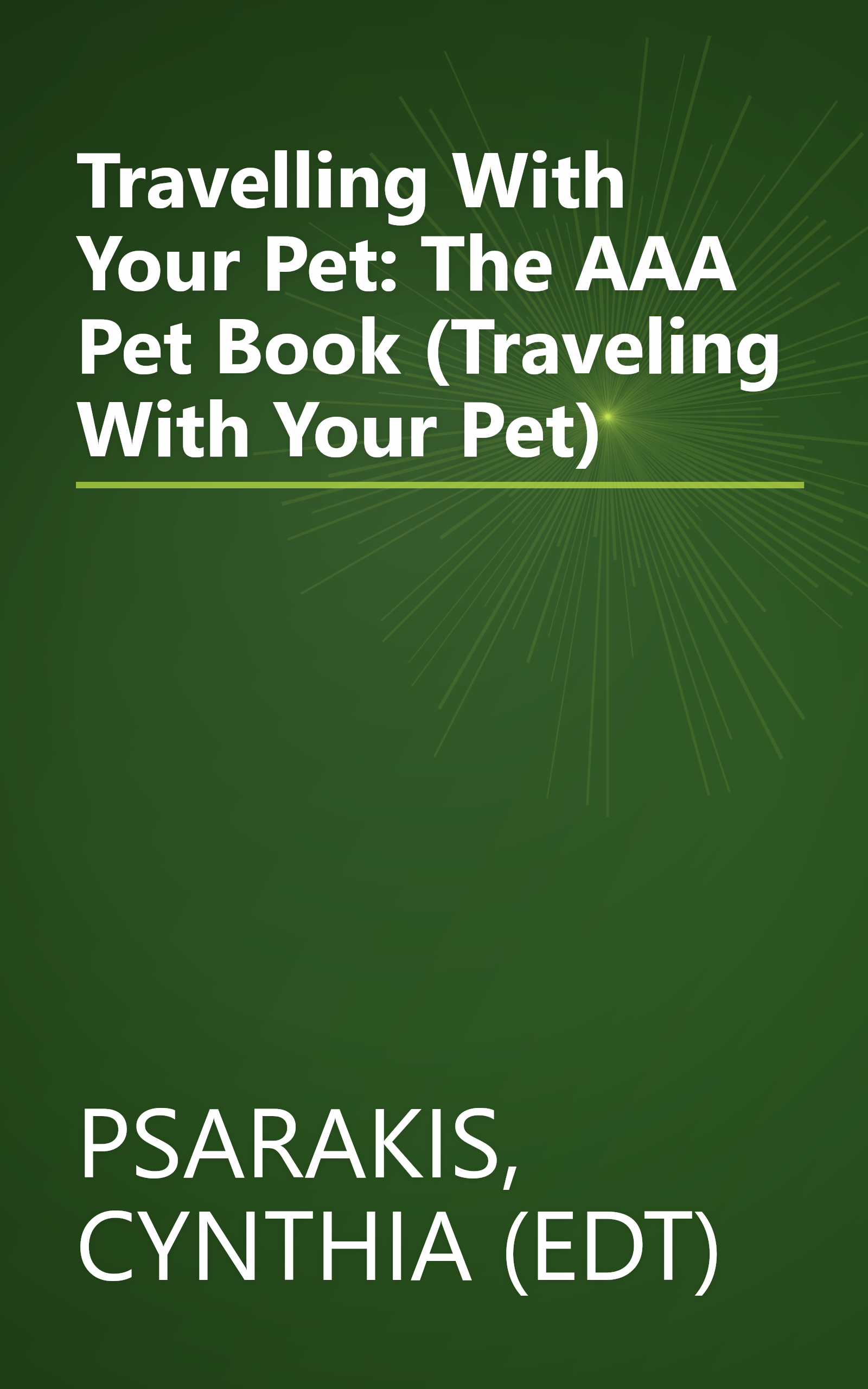 Travelling With Your Pet: The AAA Pet Book (Traveling With Your Pet) book cover