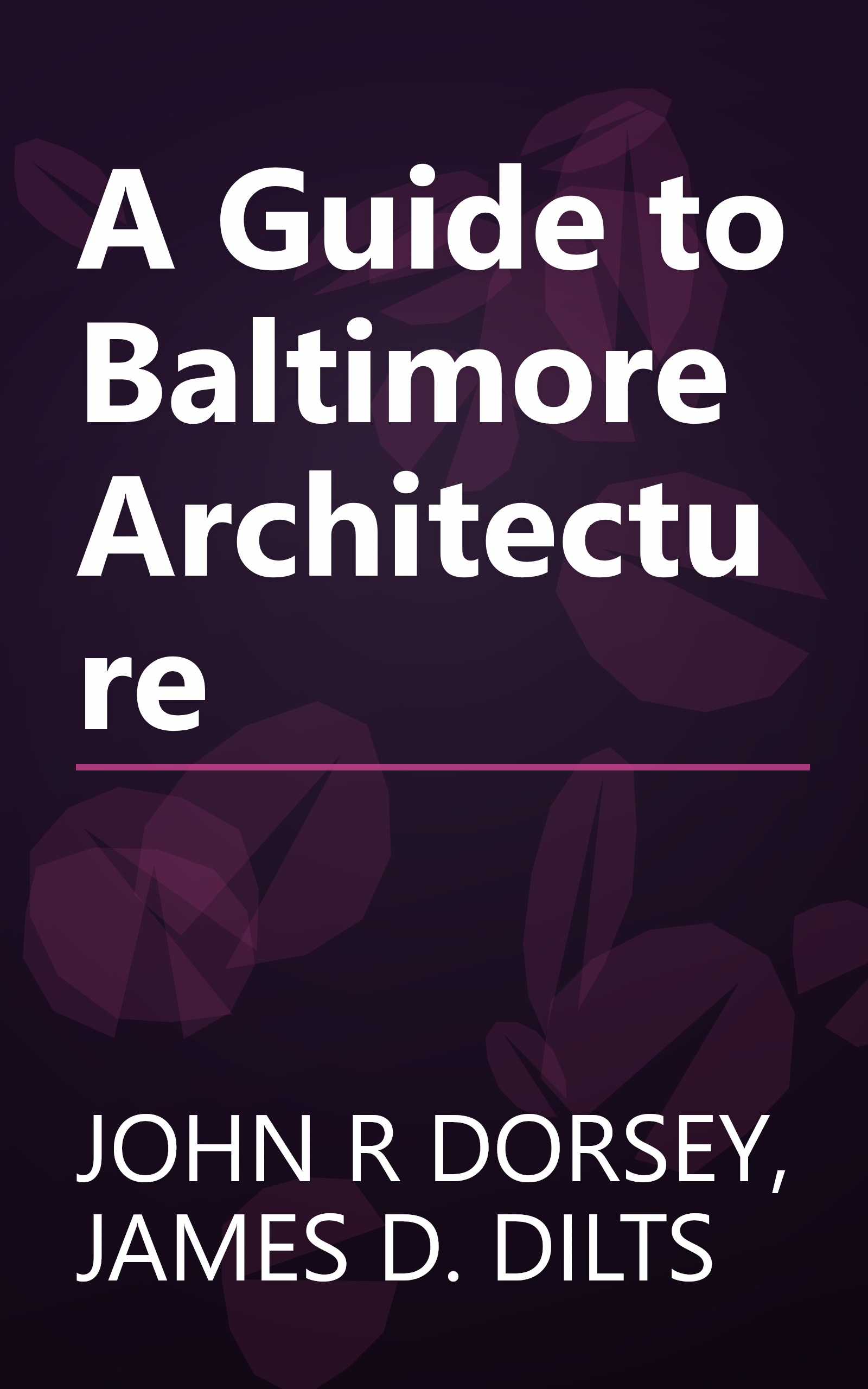 A Guide to Baltimore Architecture book cover