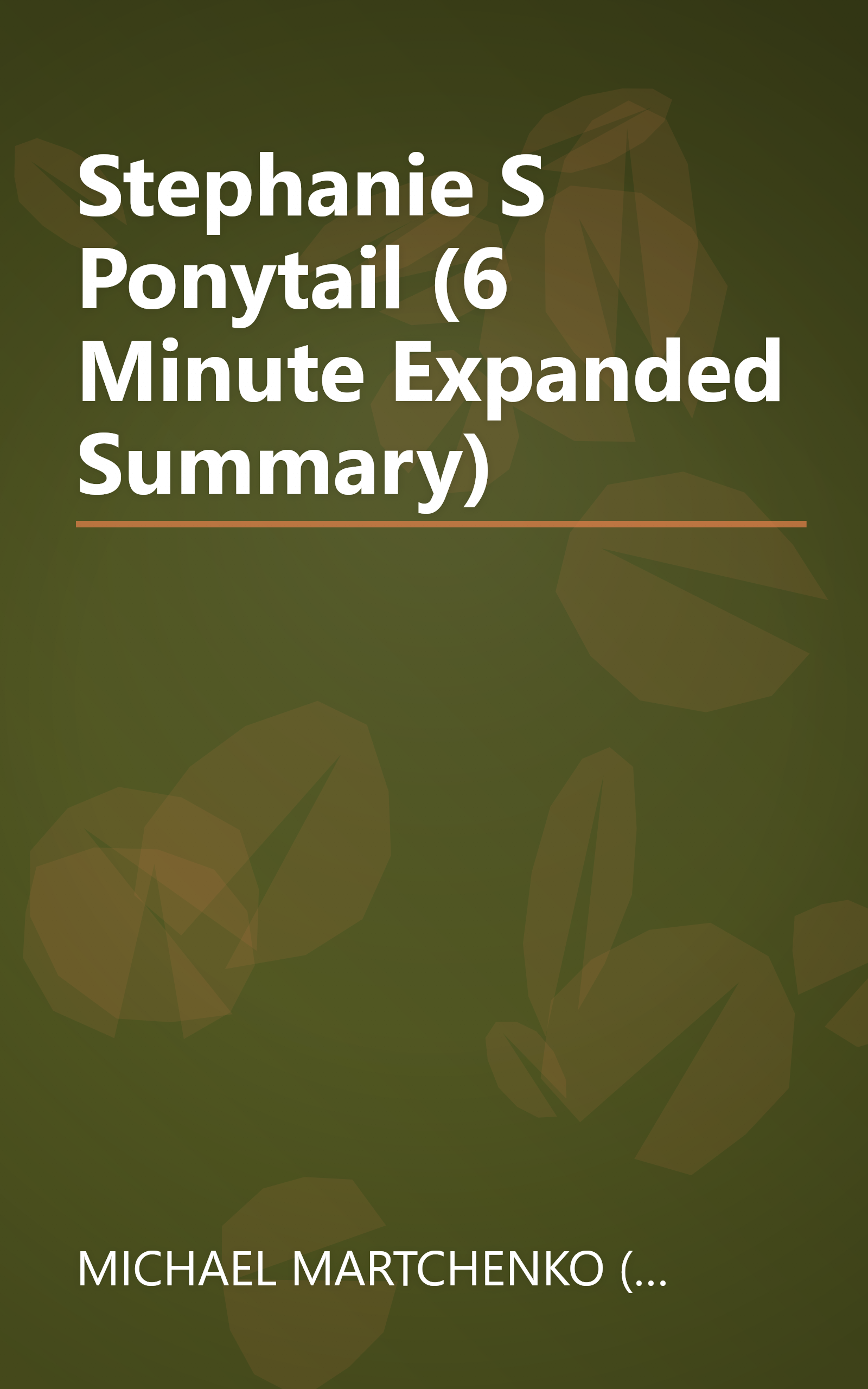 Stephanie S Ponytail (6 Minute   Expanded Summary) book cover
