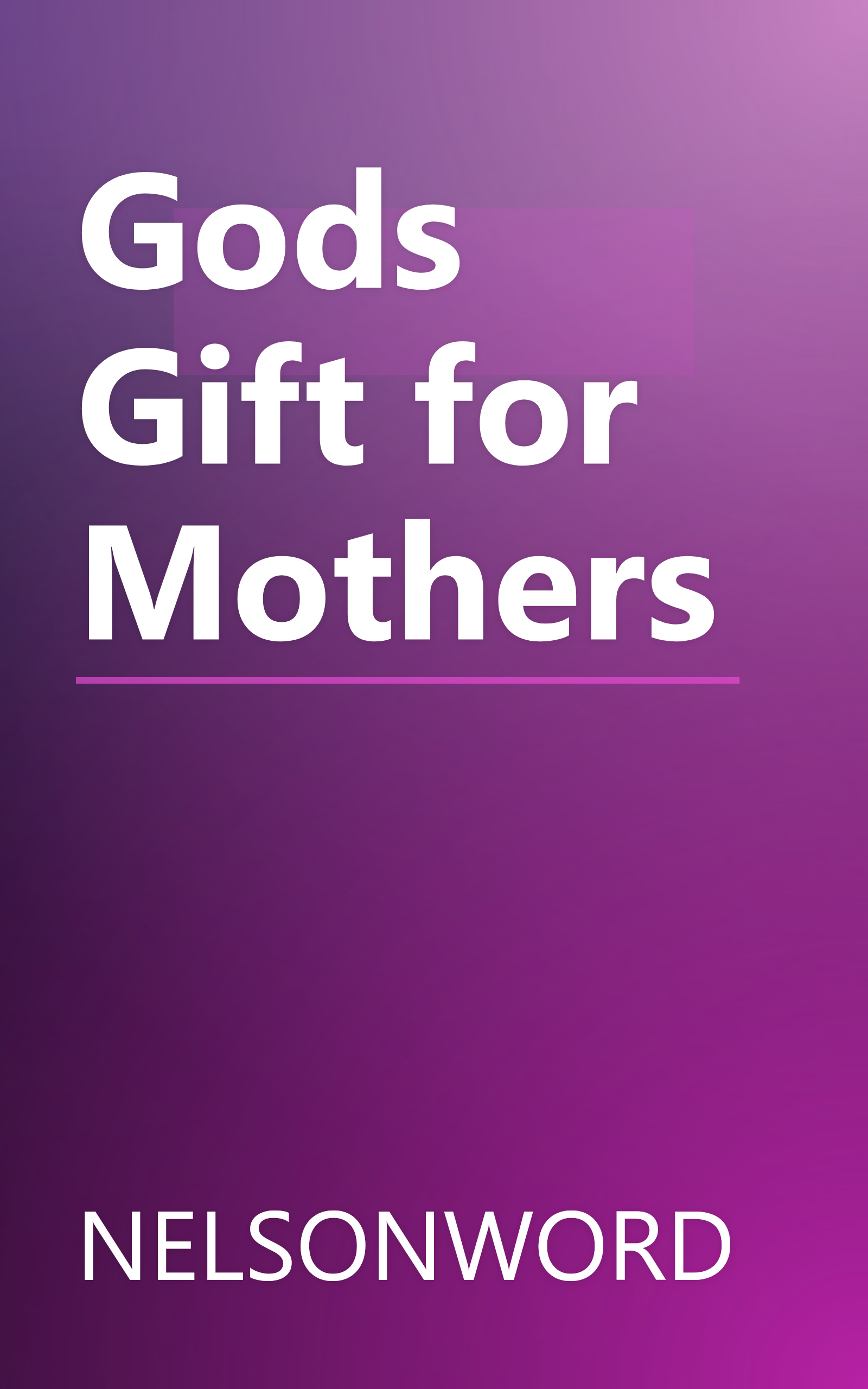 Gods Gift for Mothers book cover