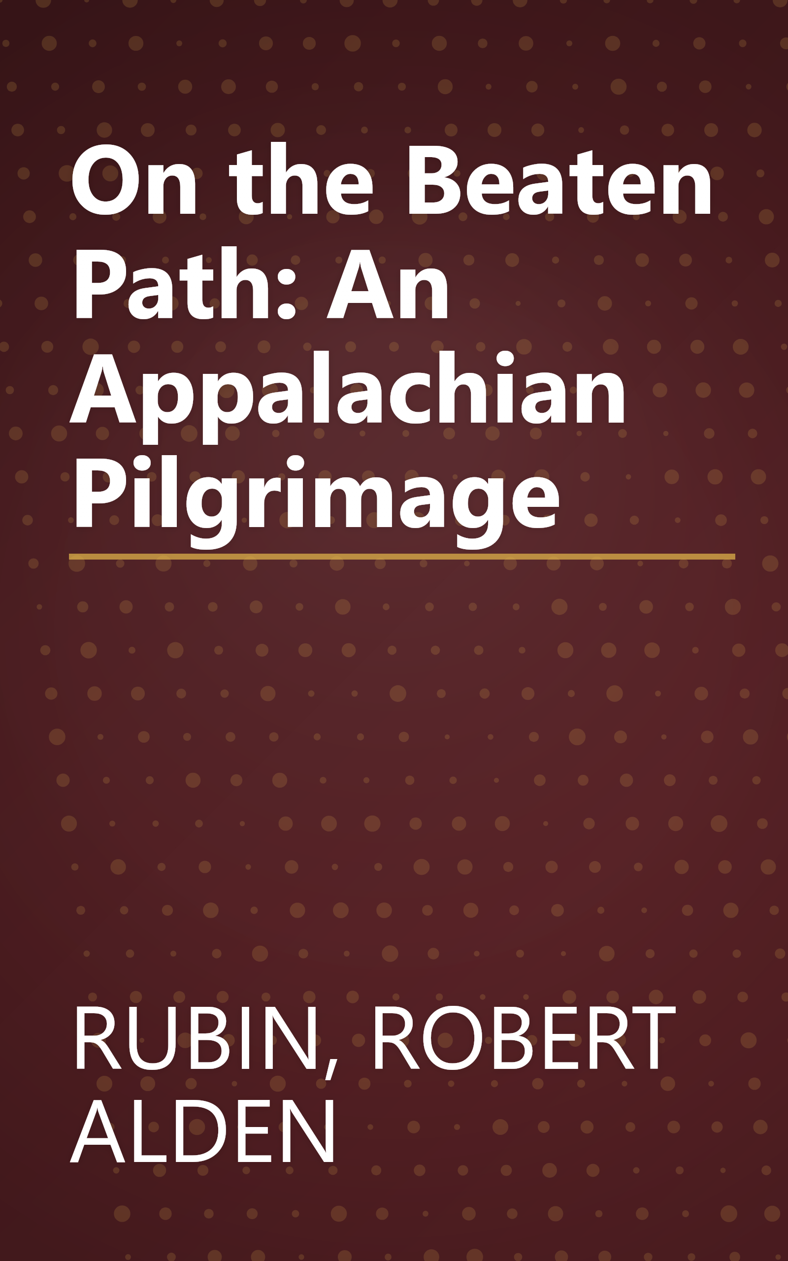 On the Beaten Path: An Appalachian Pilgrimage book cover