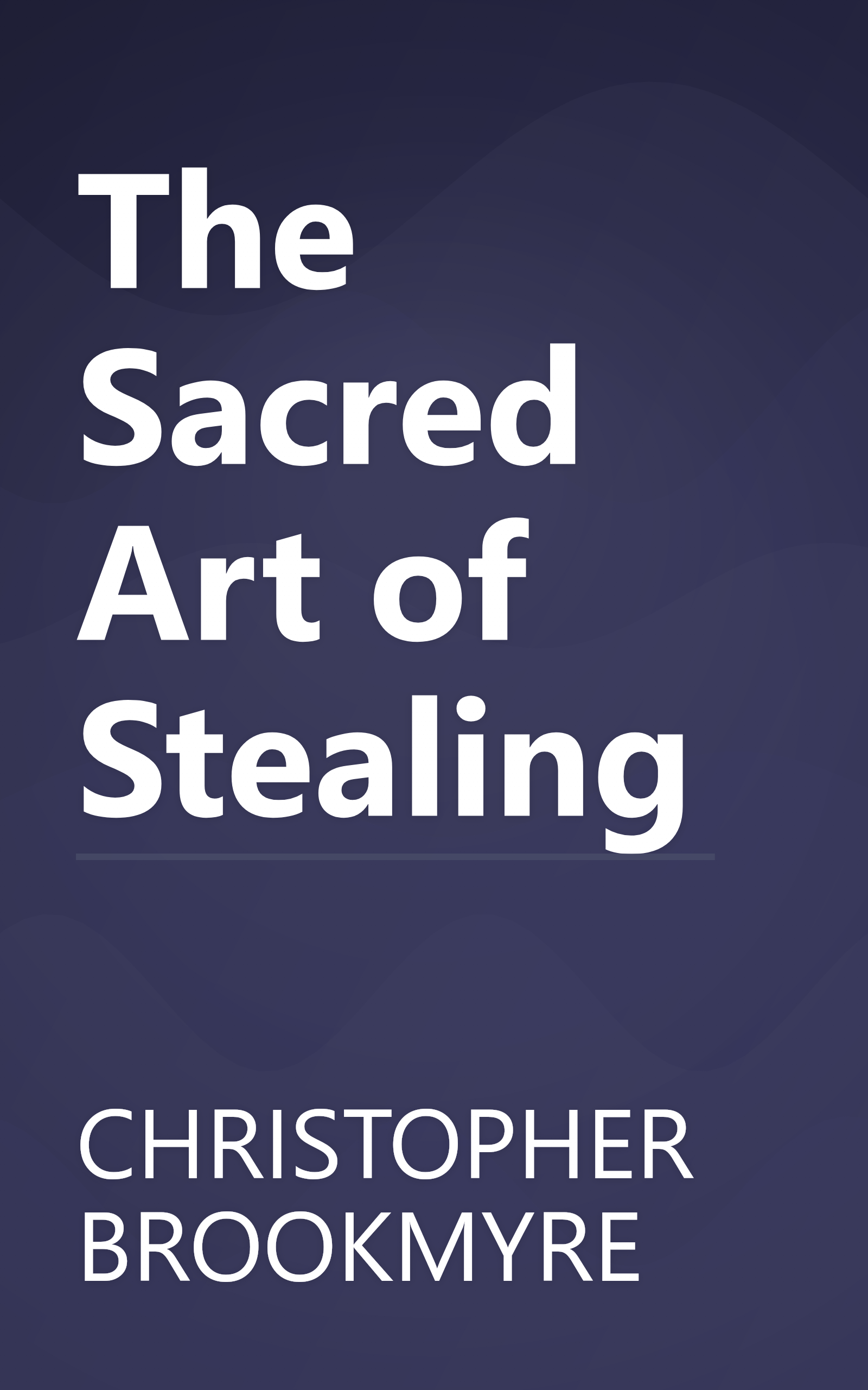 The Sacred Art of Stealing book cover