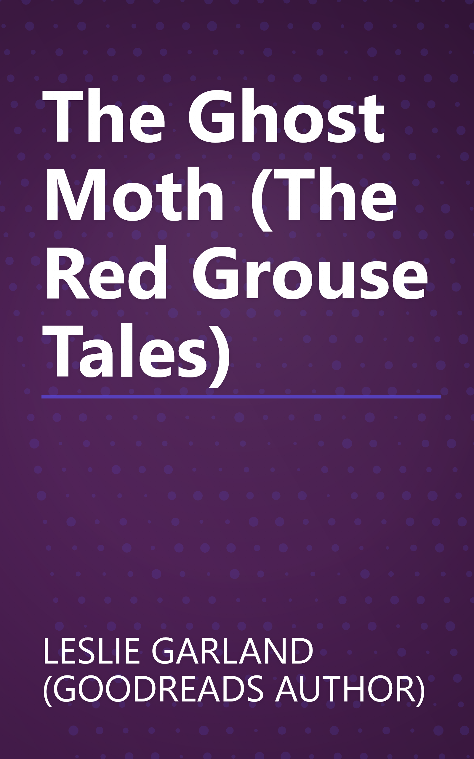 The Ghost Moth (The Red Grouse Tales) book cover