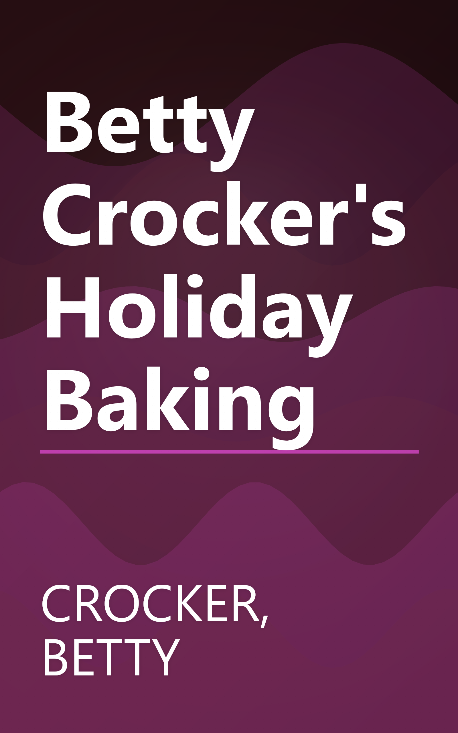 Betty Crocker's Holiday Baking book cover