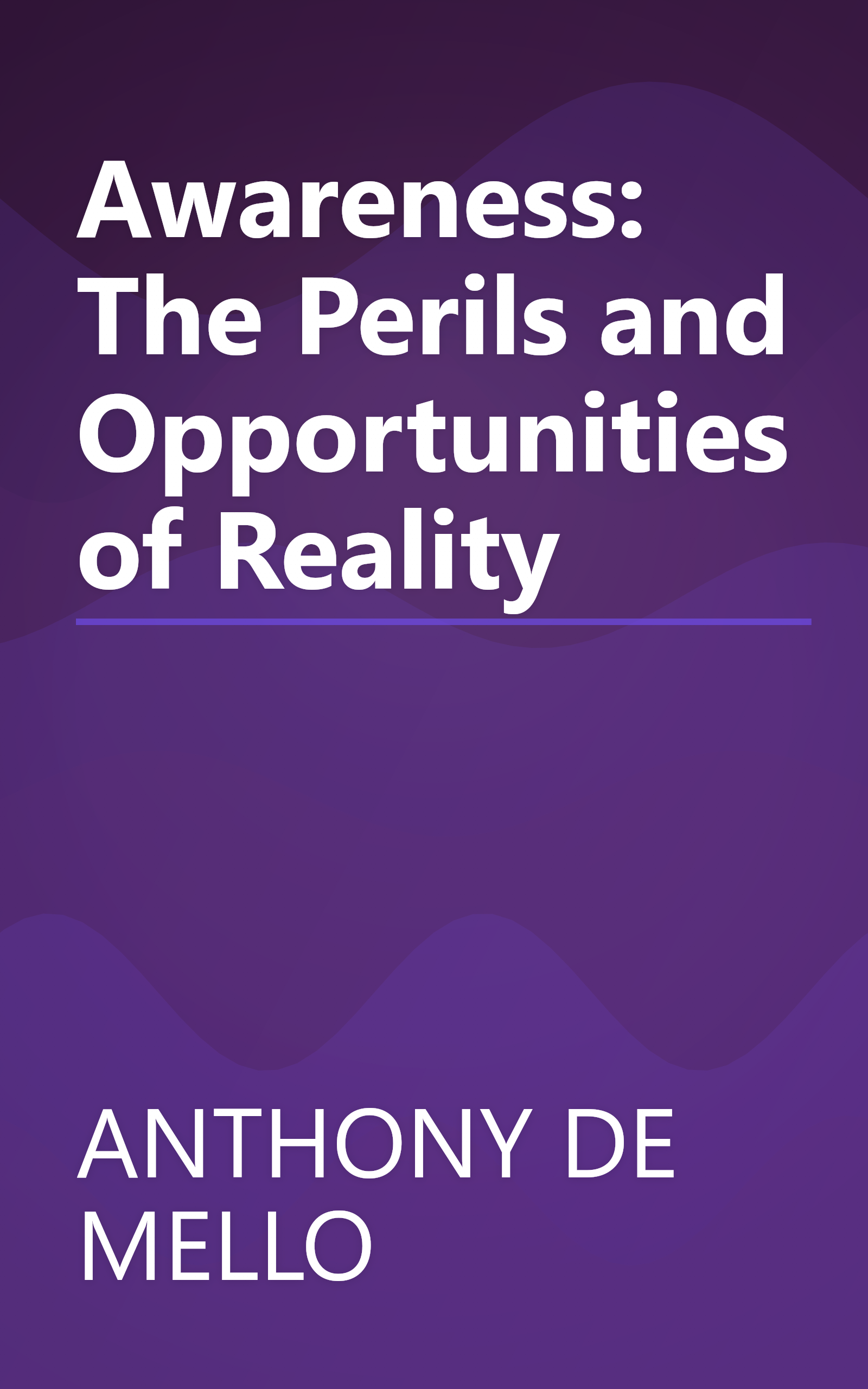 Awareness: The Perils and Opportunities of Reality book cover