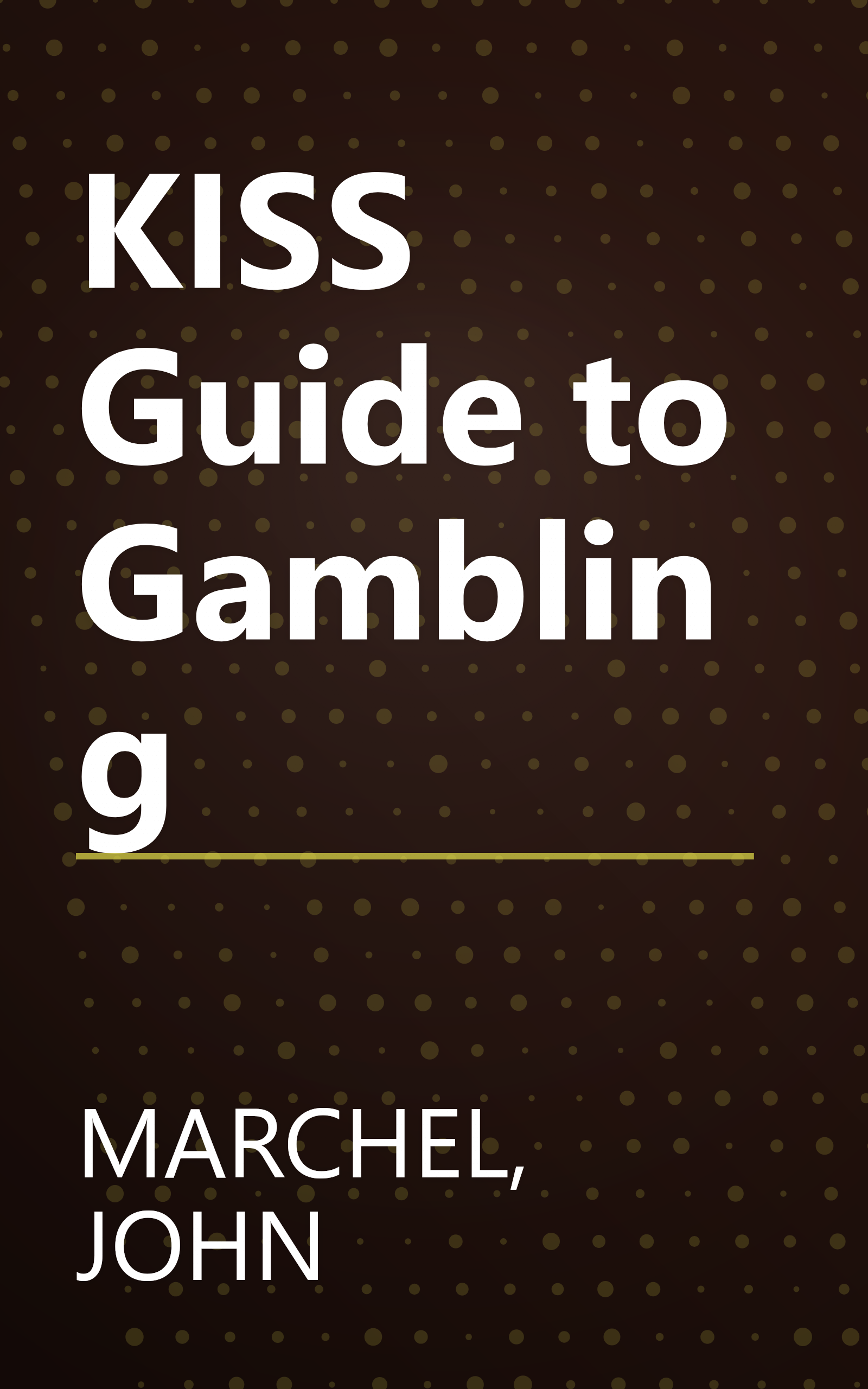KISS Guide to Gambling book cover