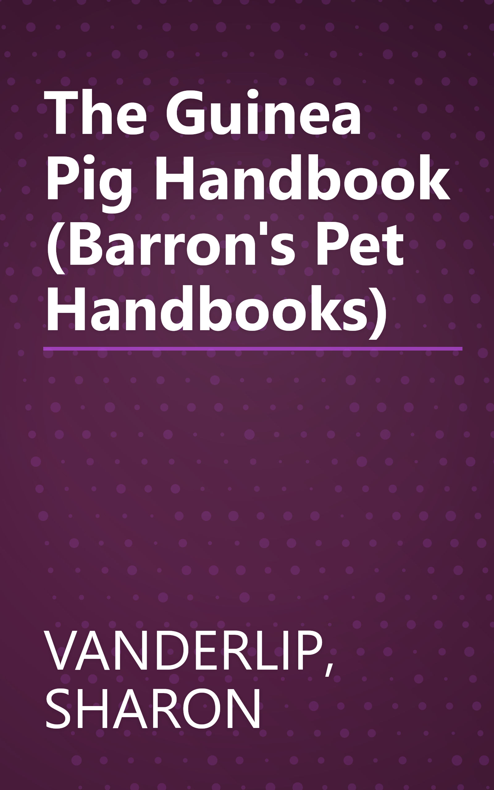 The Guinea Pig Handbook (Barron's Pet Handbooks) book cover