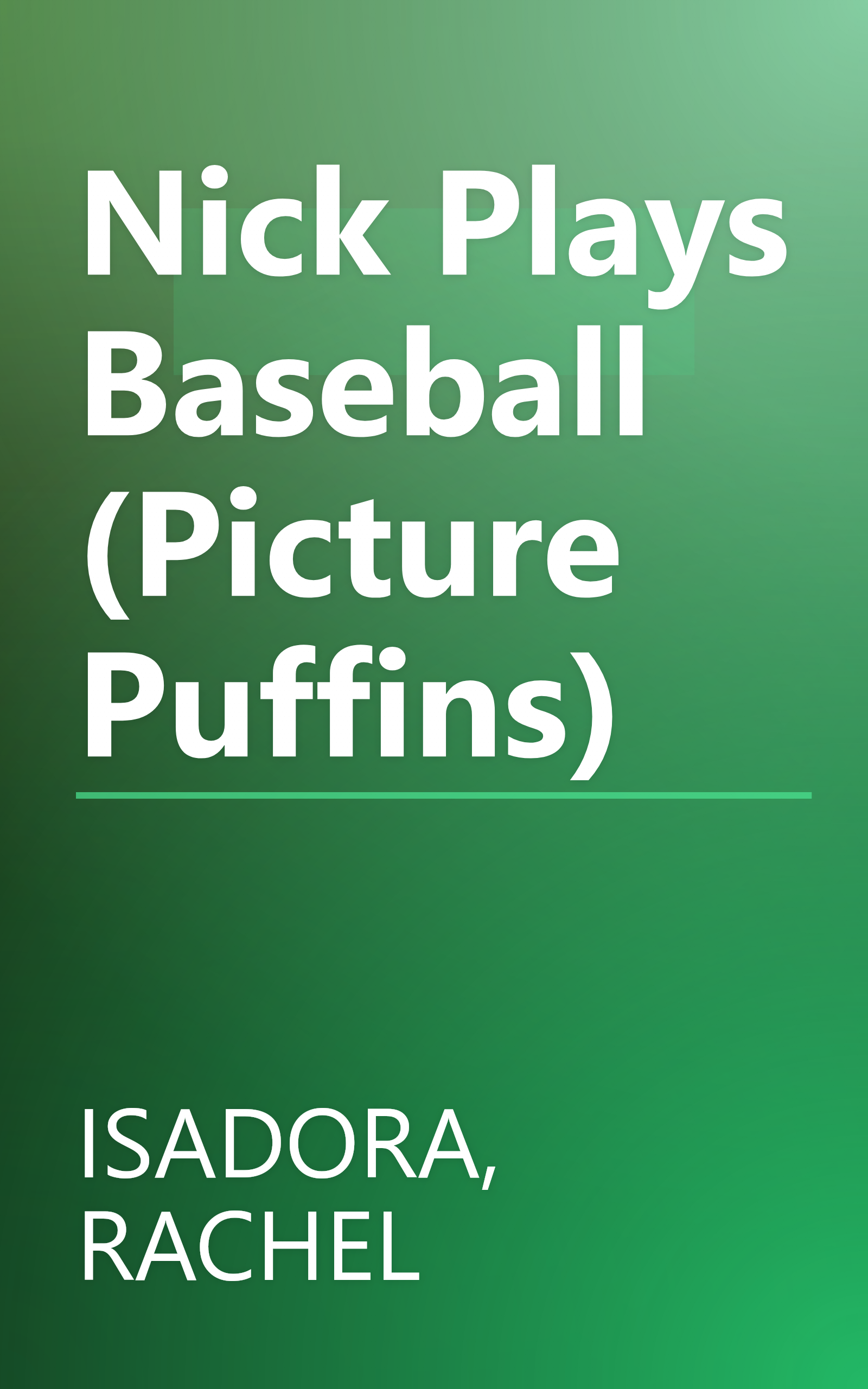 Nick Plays Baseball (Picture Puffins) book cover