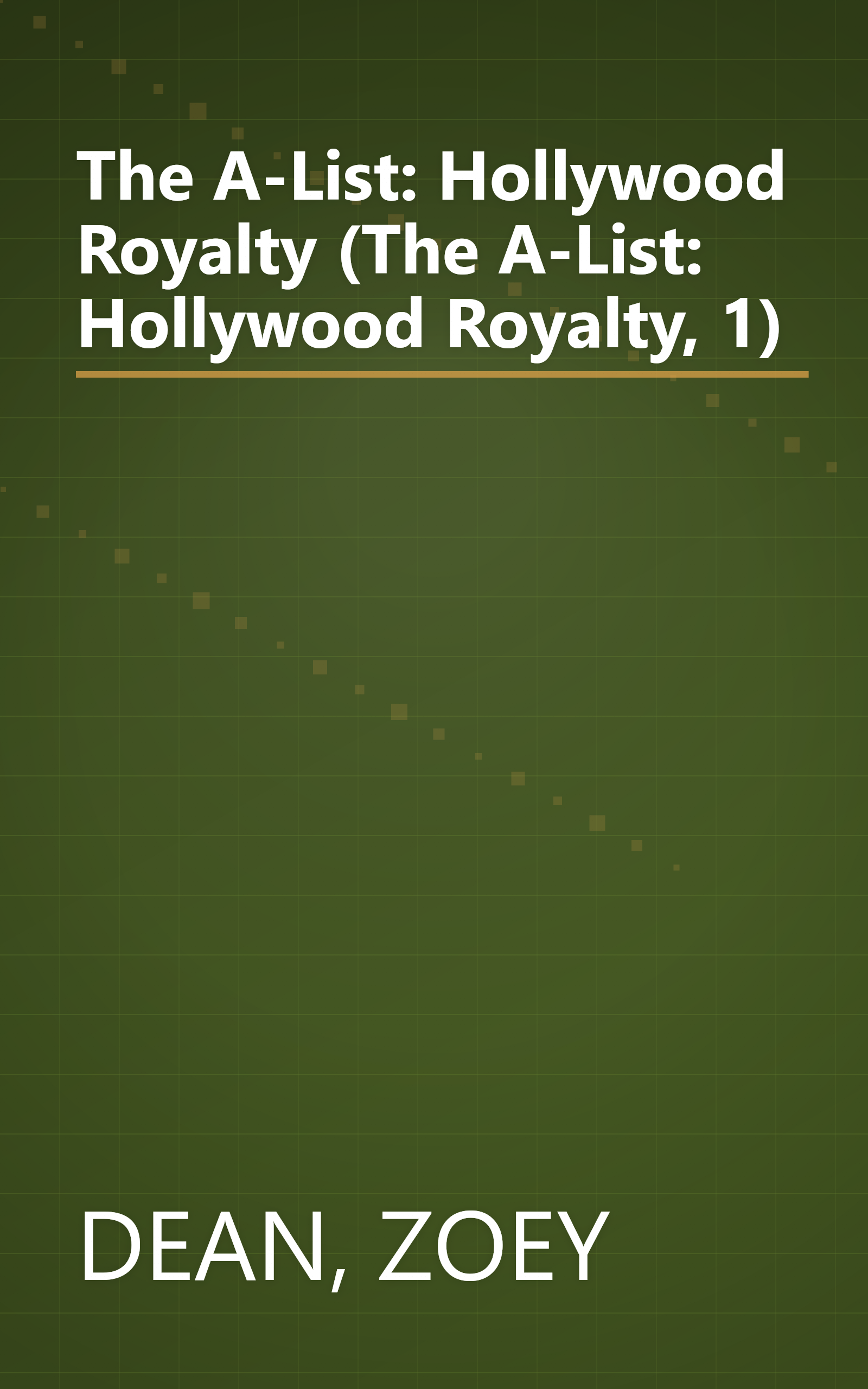 The A-List: Hollywood Royalty (The A-List: Hollywood Royalty, 1) book cover