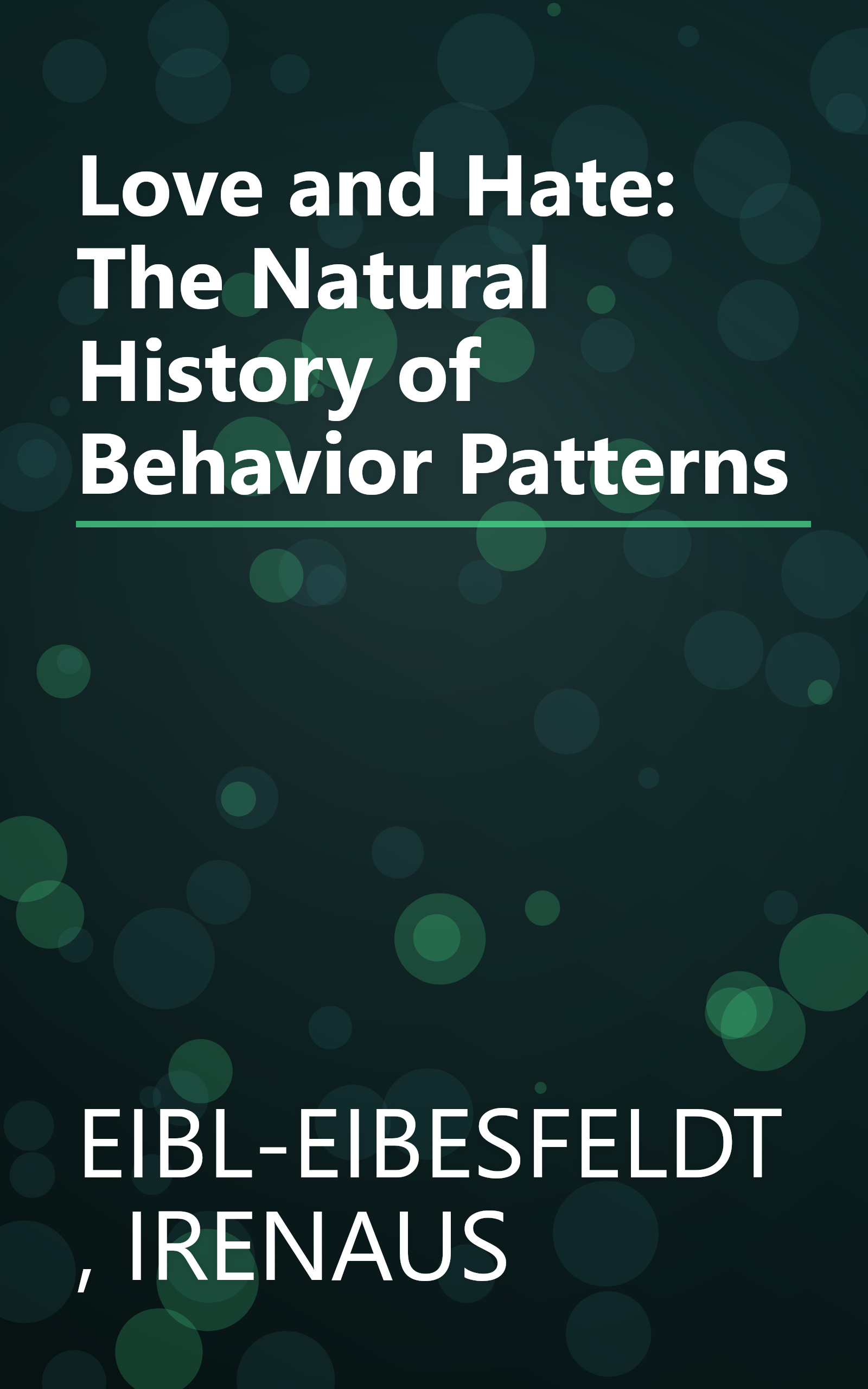 Love and Hate: The Natural History of Behavior Patterns book cover