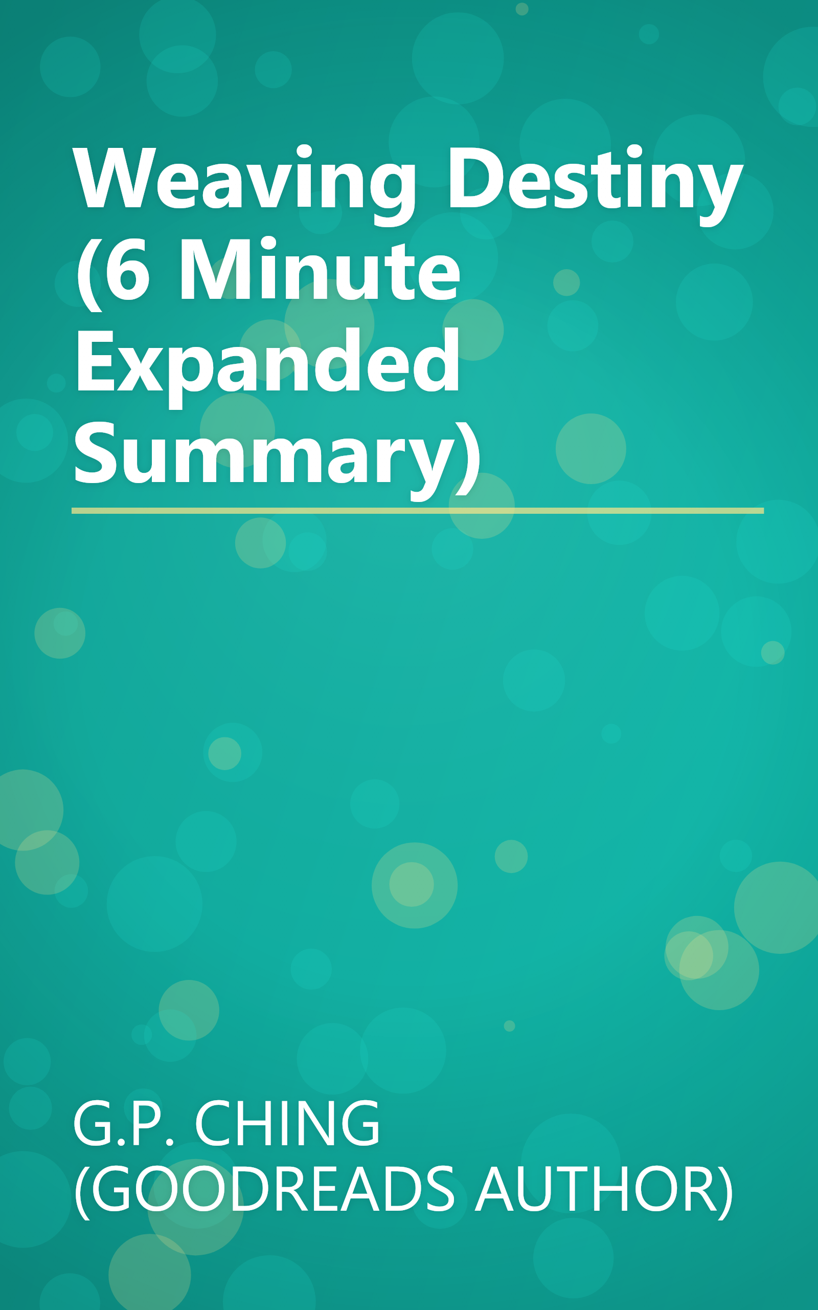 Weaving Destiny (6 Minute   Expanded Summary) book cover