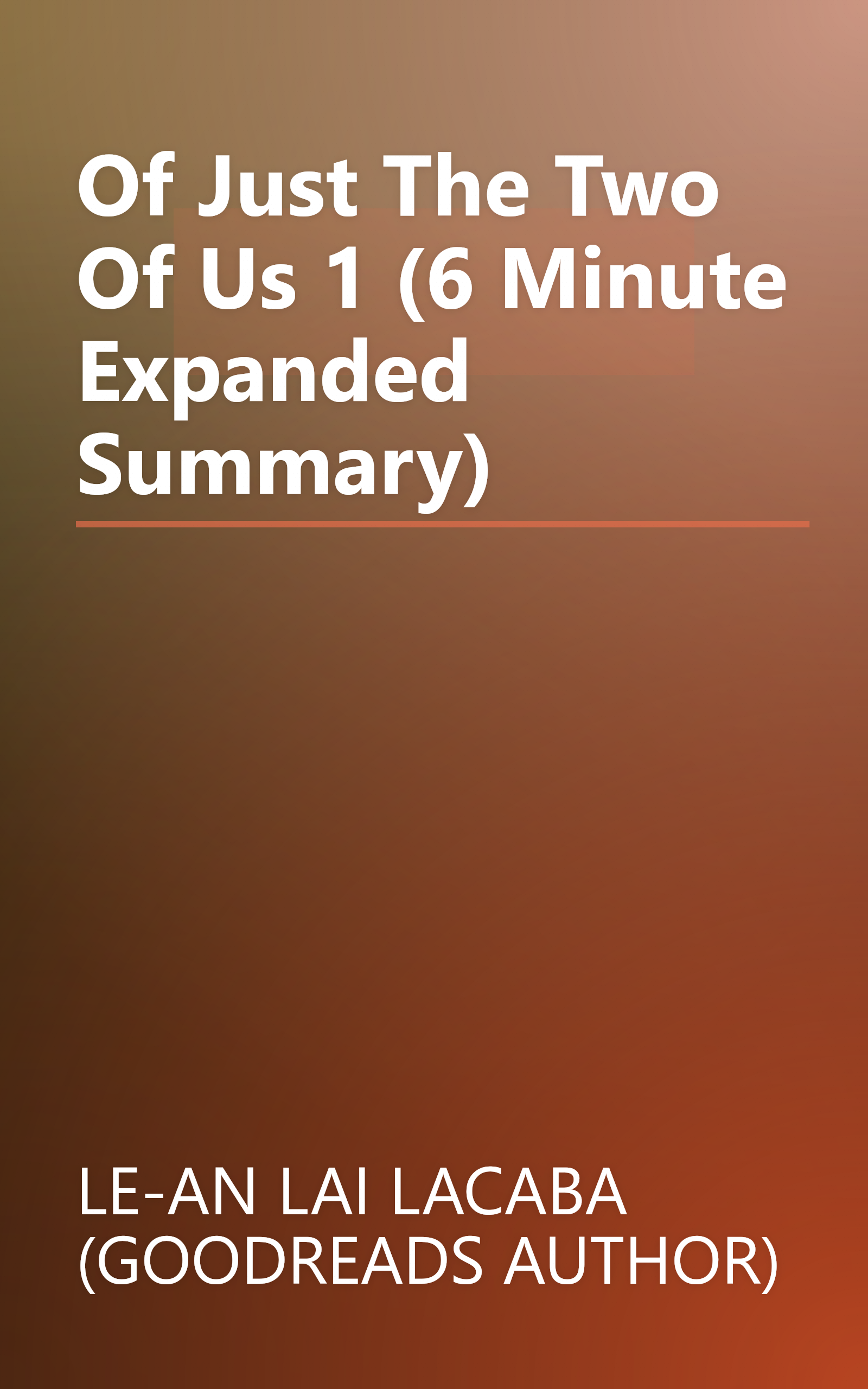 Of Just The Two Of Us 1 (6 Minute   Expanded Summary) book cover