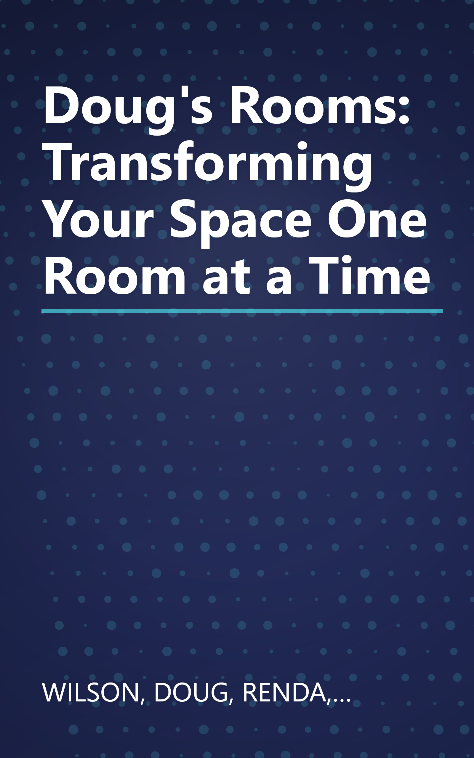 Doug's Rooms: Transforming Your Space One Room at a Time book cover