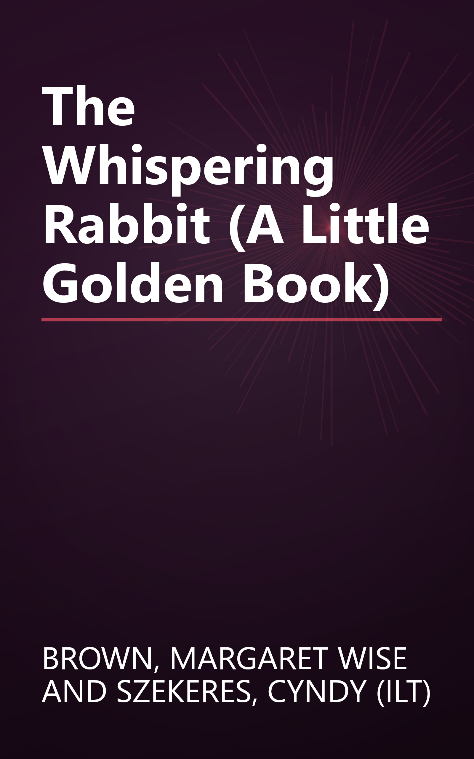 The Whispering Rabbit (A Little Golden Book) book cover