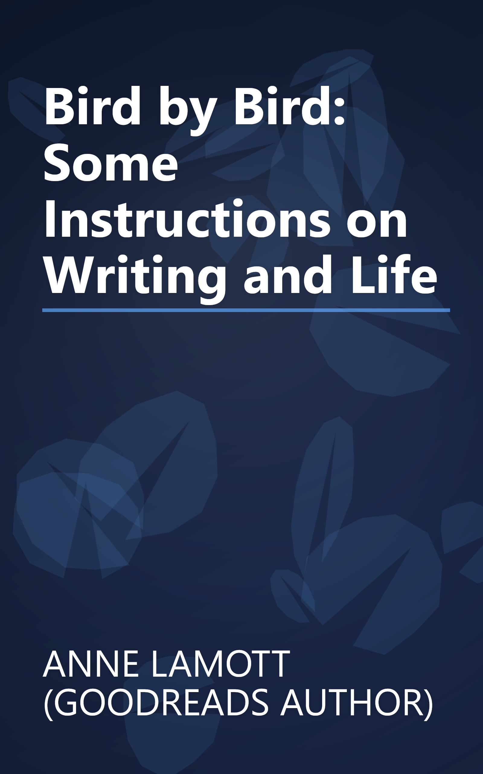 Bird by Bird: Some Instructions on Writing and Life book cover