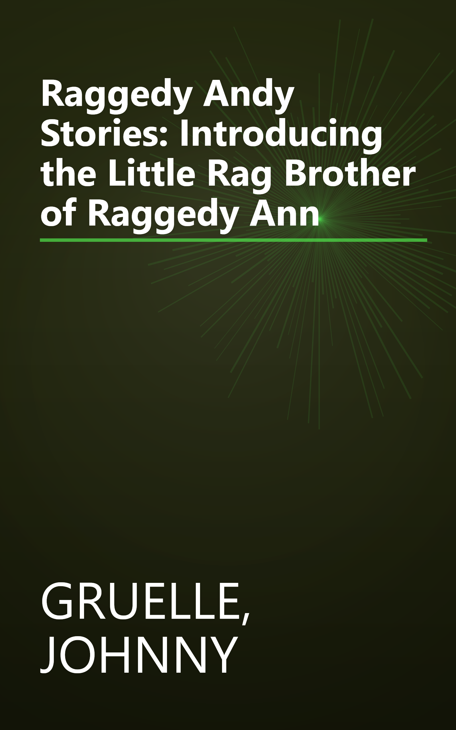 Raggedy Andy Stories: Introducing the Little Rag Brother of Raggedy Ann book cover