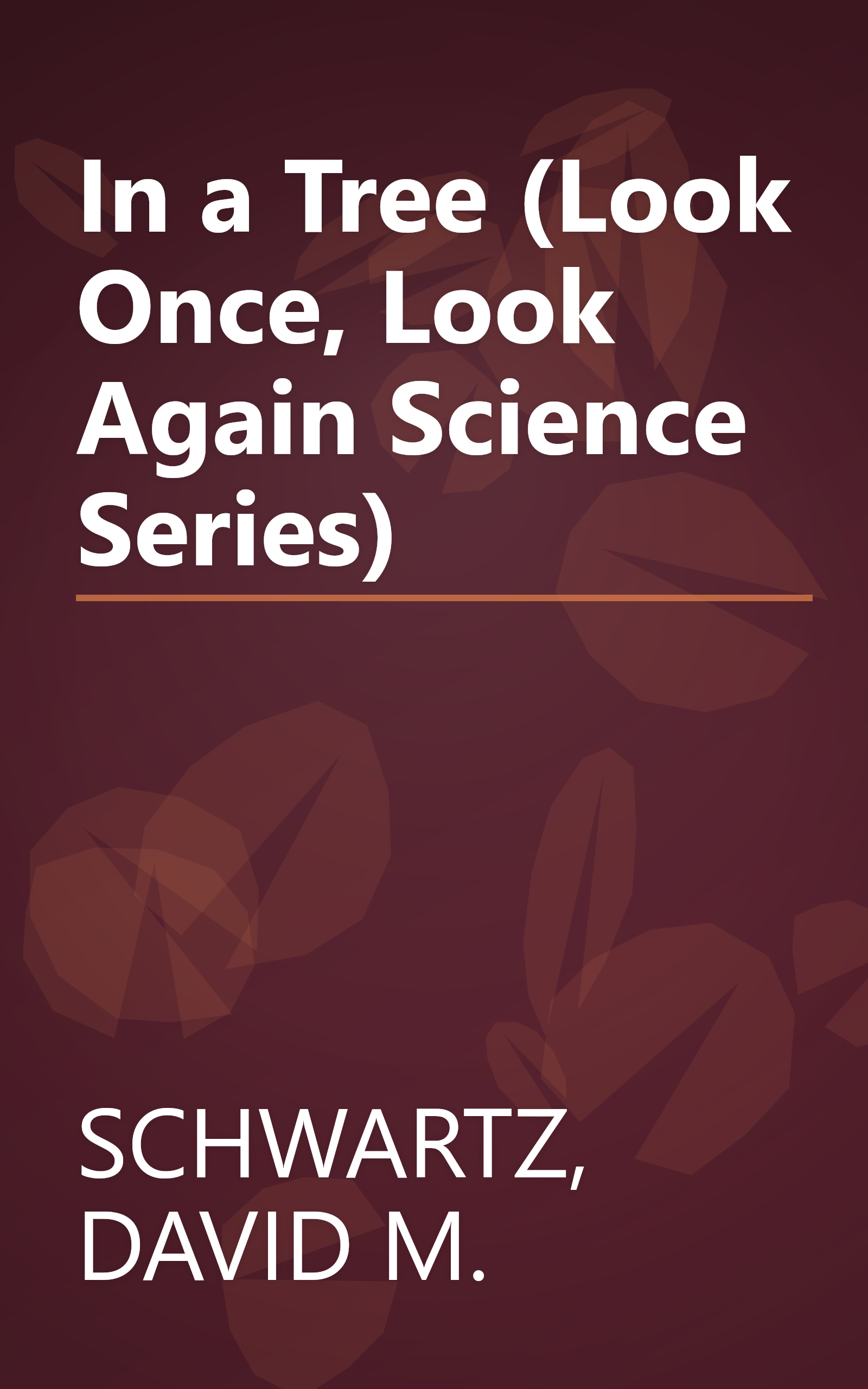 In a Tree (Look Once, Look Again Science Series) book cover