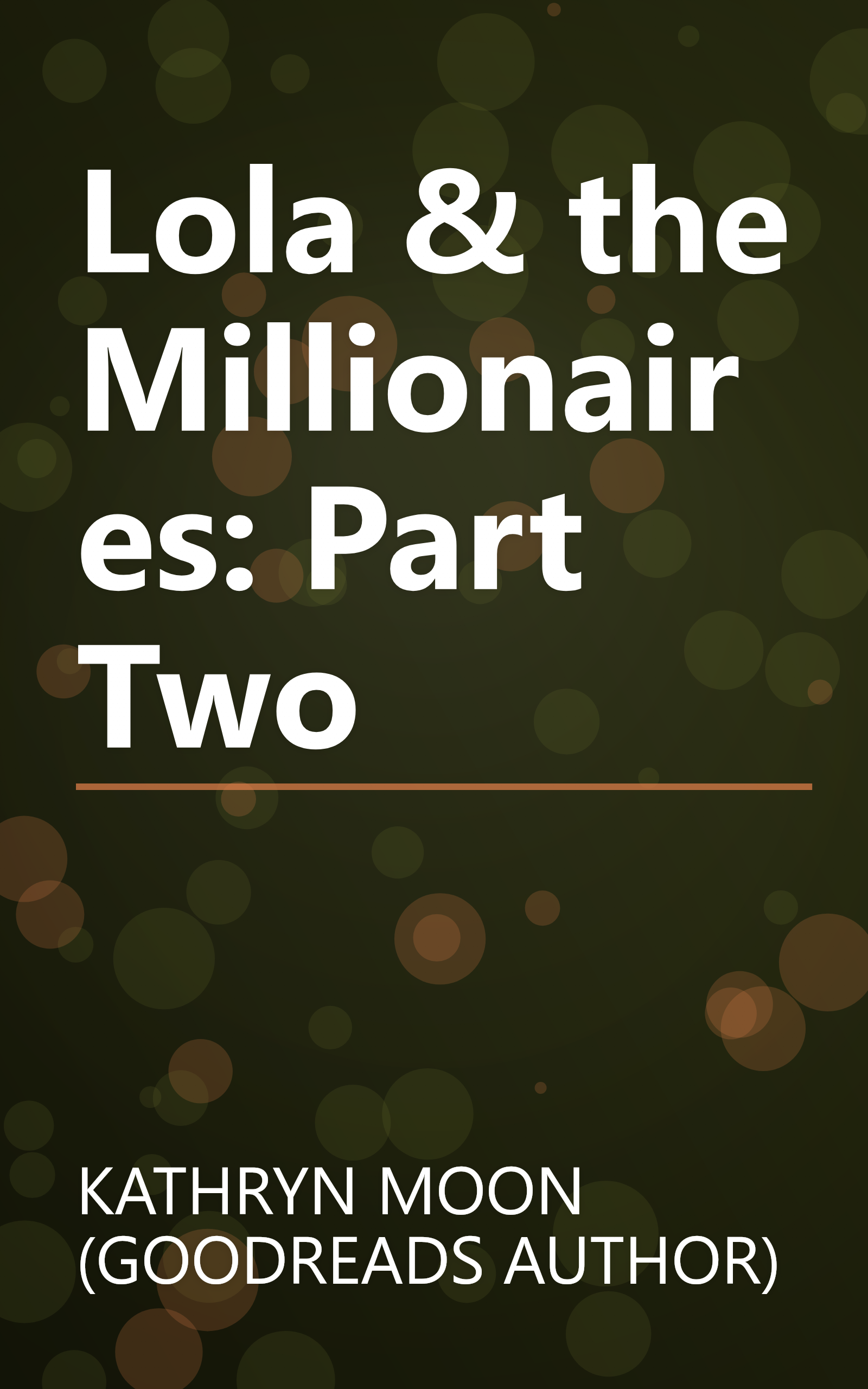 Lola & the Millionaires: Part Two book cover