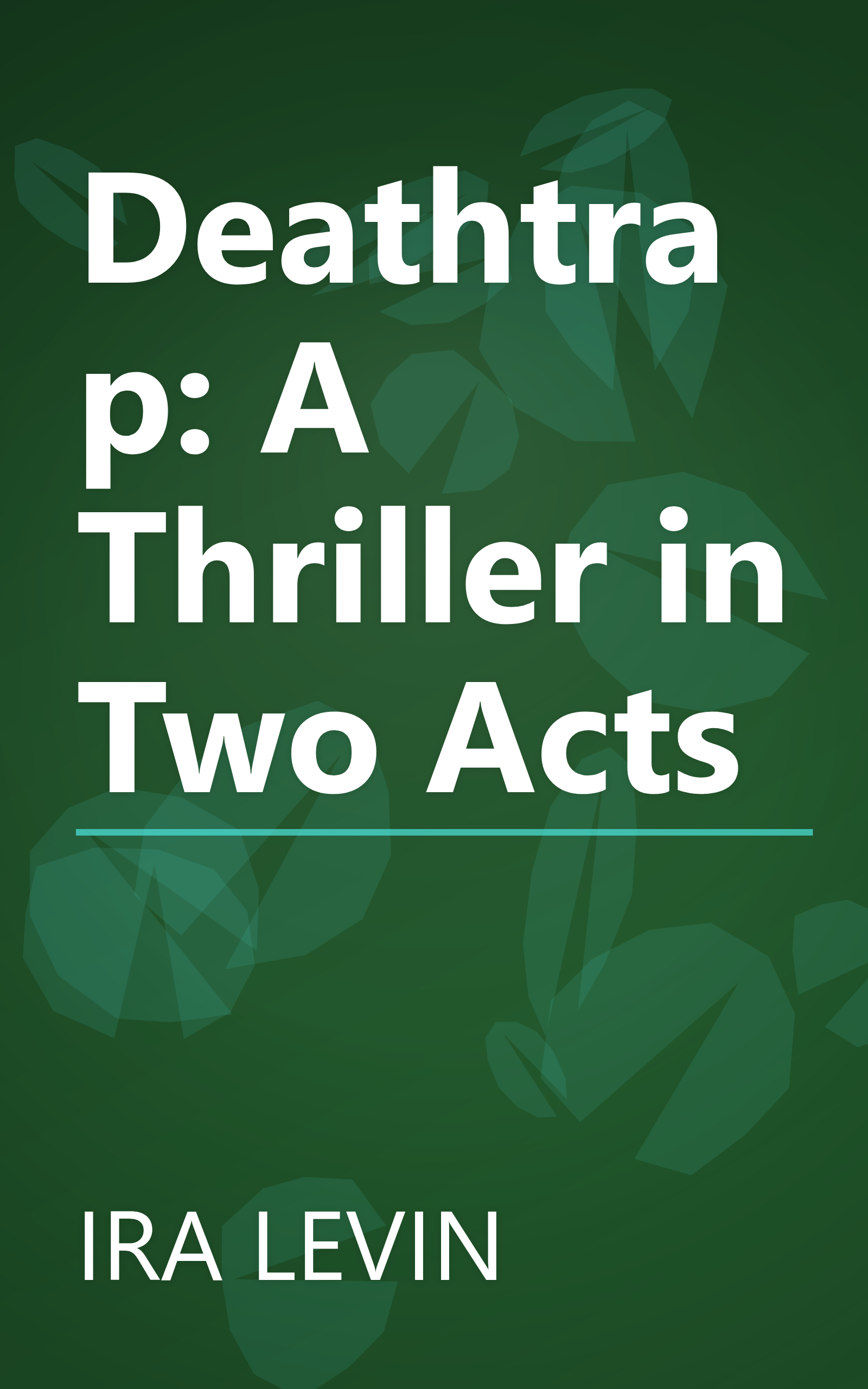 Deathtrap: A Thriller in Two Acts book cover
