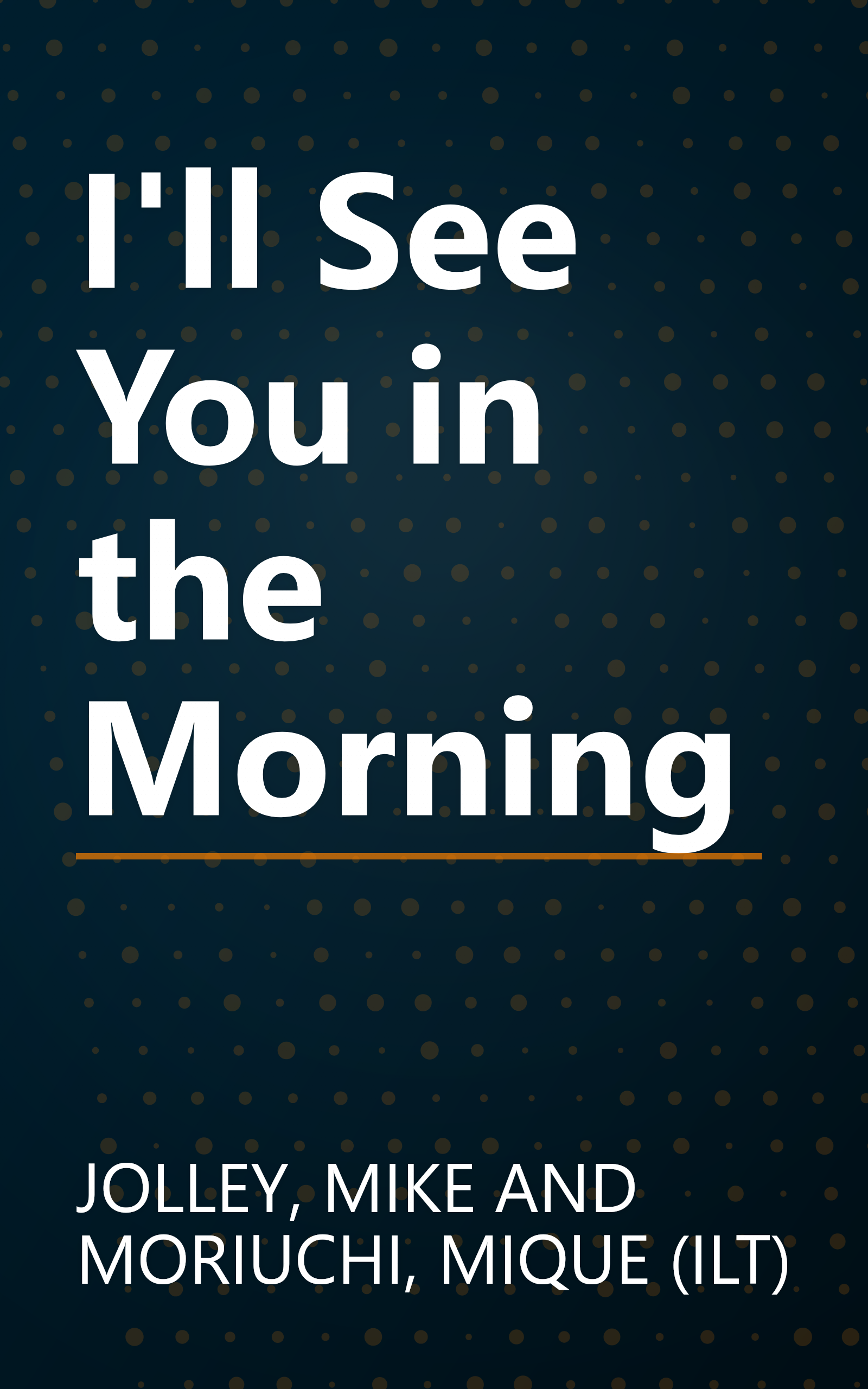 I'll See You in the Morning book cover