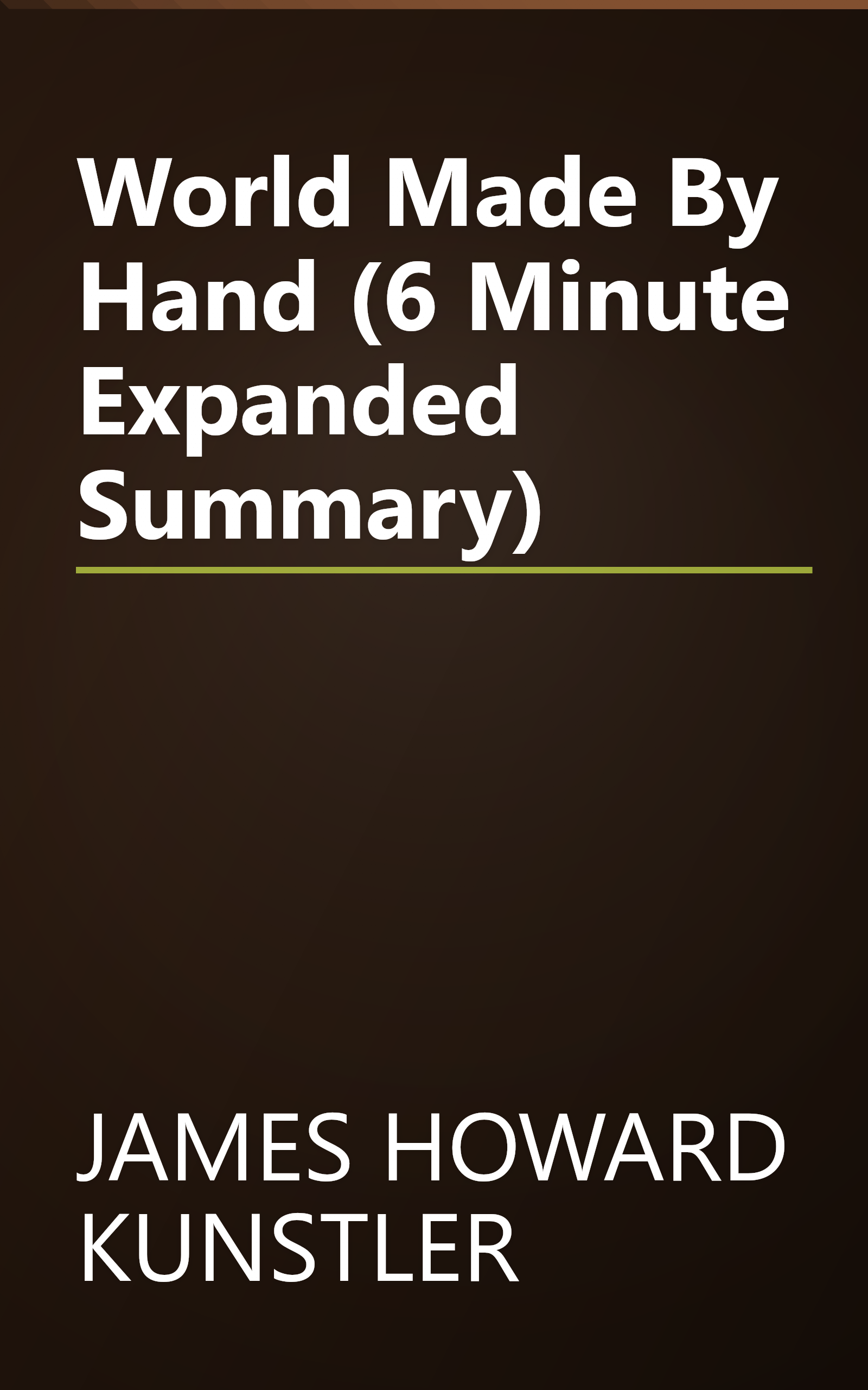 World Made By Hand (6 Minute   Expanded Summary) book cover