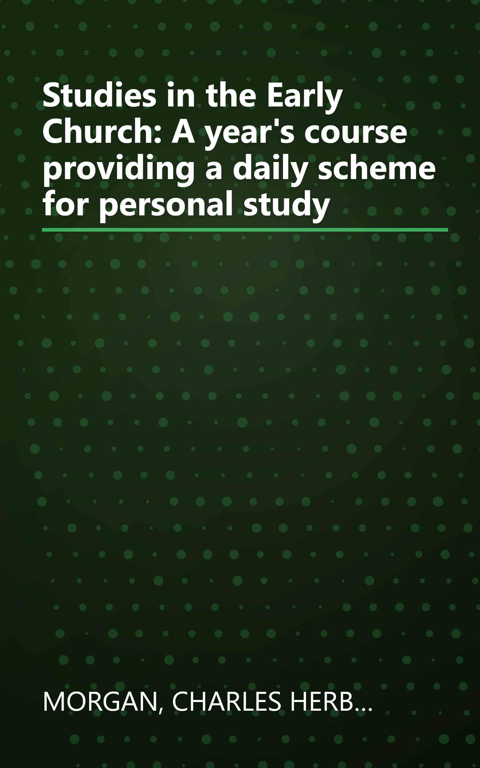 Studies in the Early Church: A year's course providing a daily scheme for personal study book cover