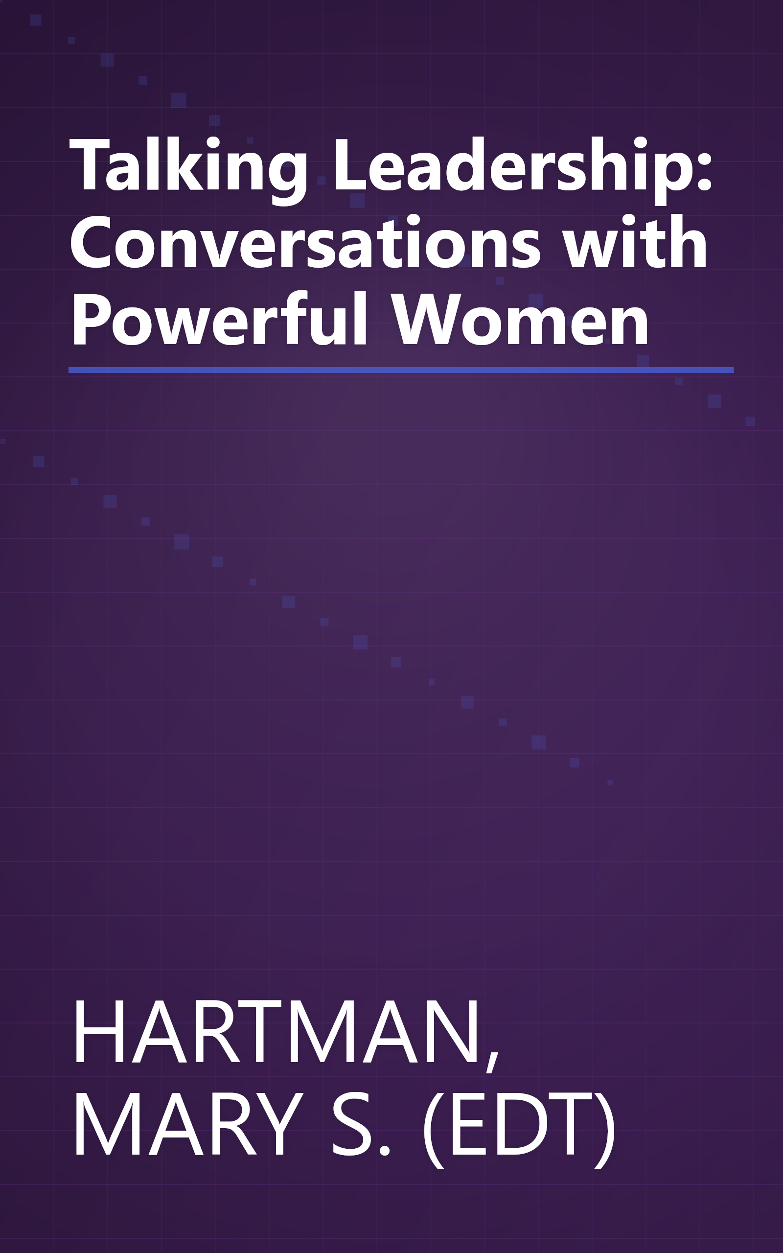 Talking Leadership: Conversations with Powerful Women book cover