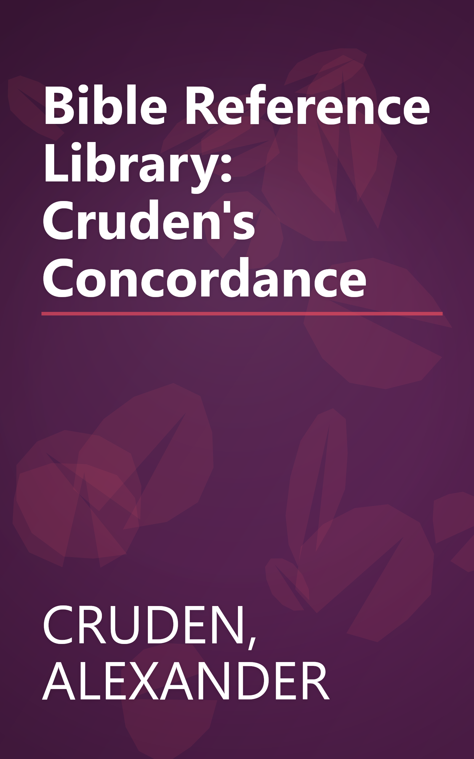 Bible Reference Library: Cruden's Concordance book cover