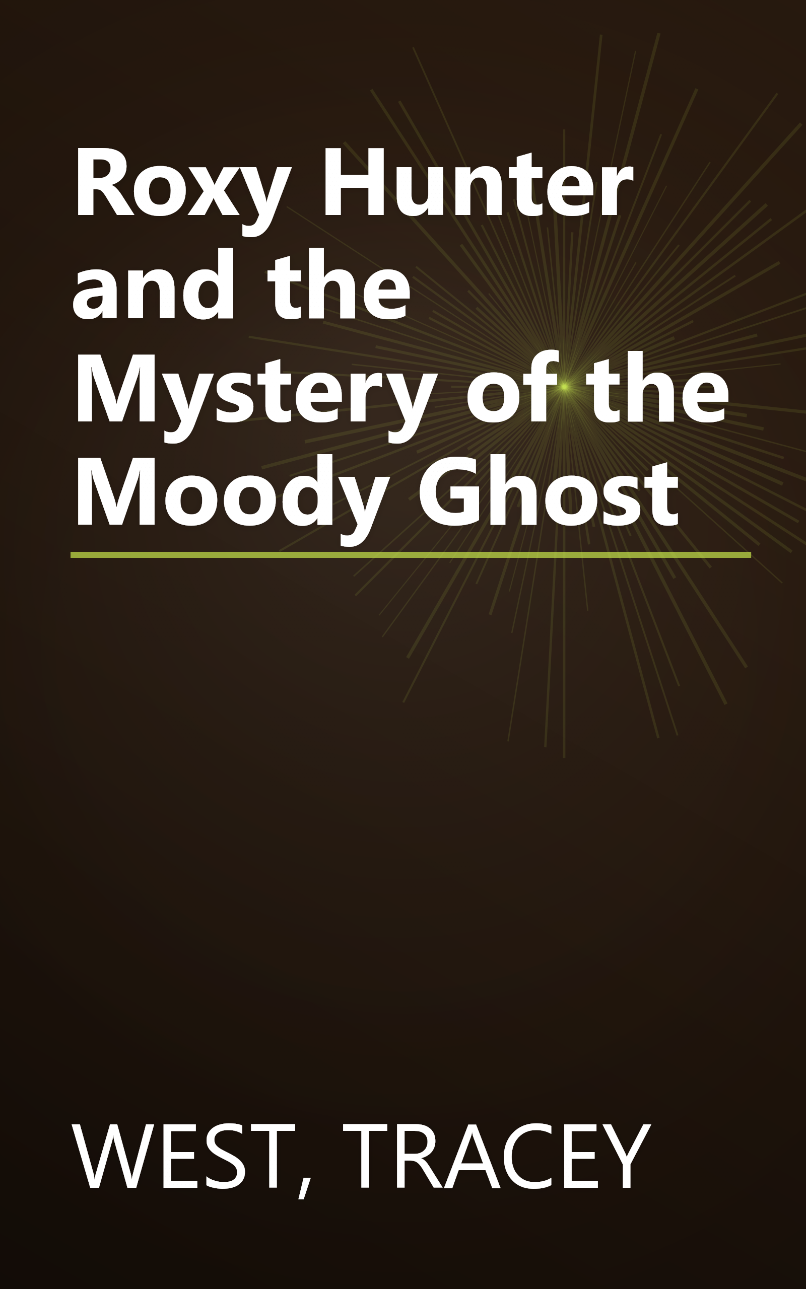 Roxy Hunter and the Mystery of the Moody Ghost book cover