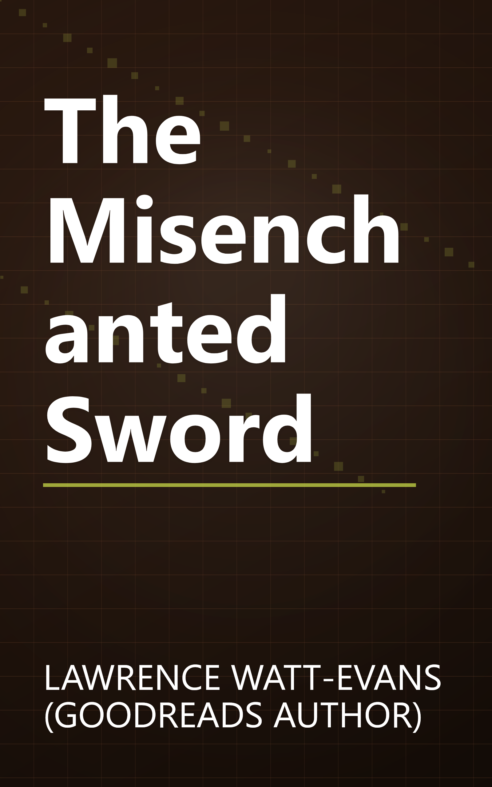 The Misenchanted Sword book cover