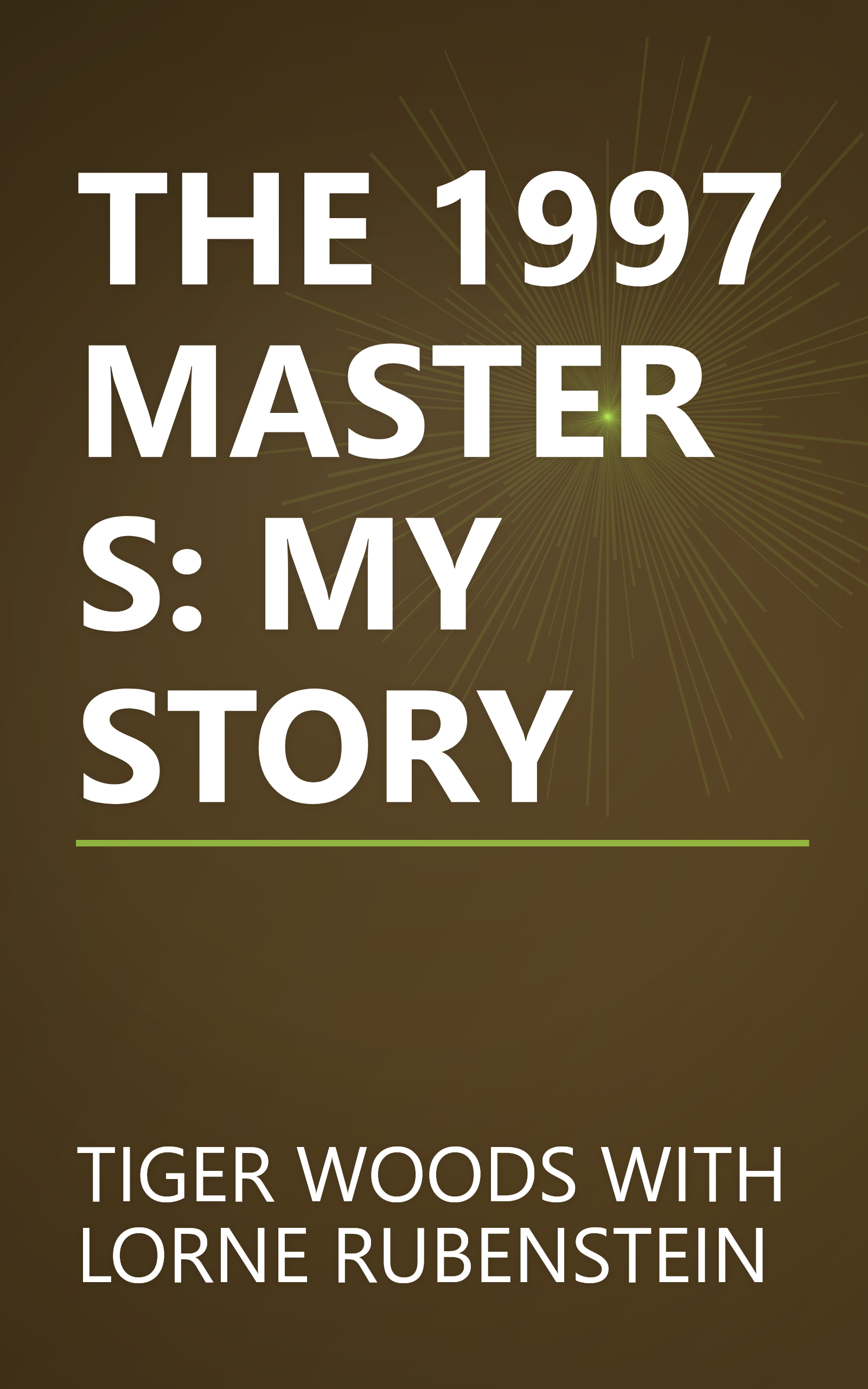 THE 1997 MASTERS: MY STORY book cover