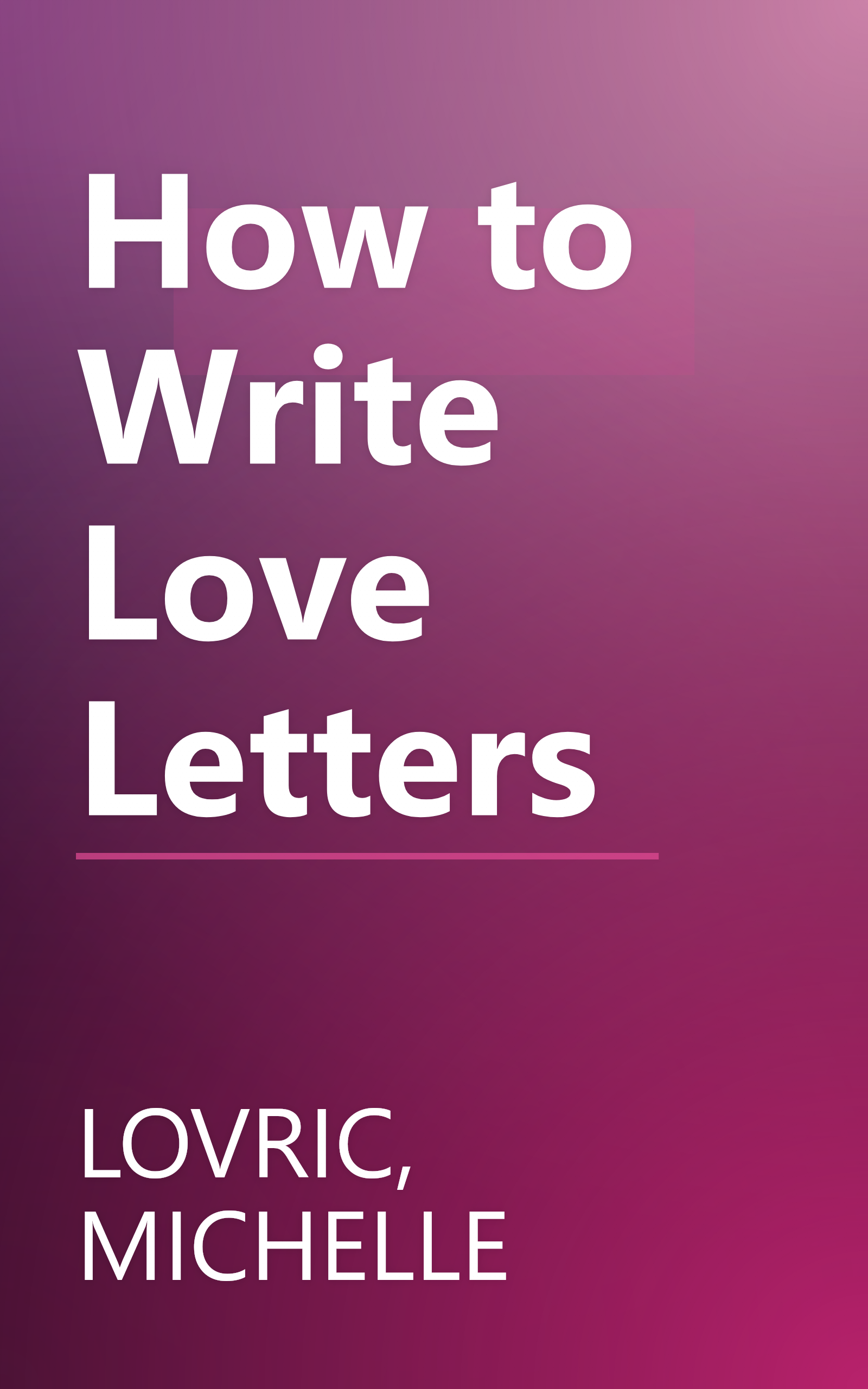 How to Write Love Letters book cover
