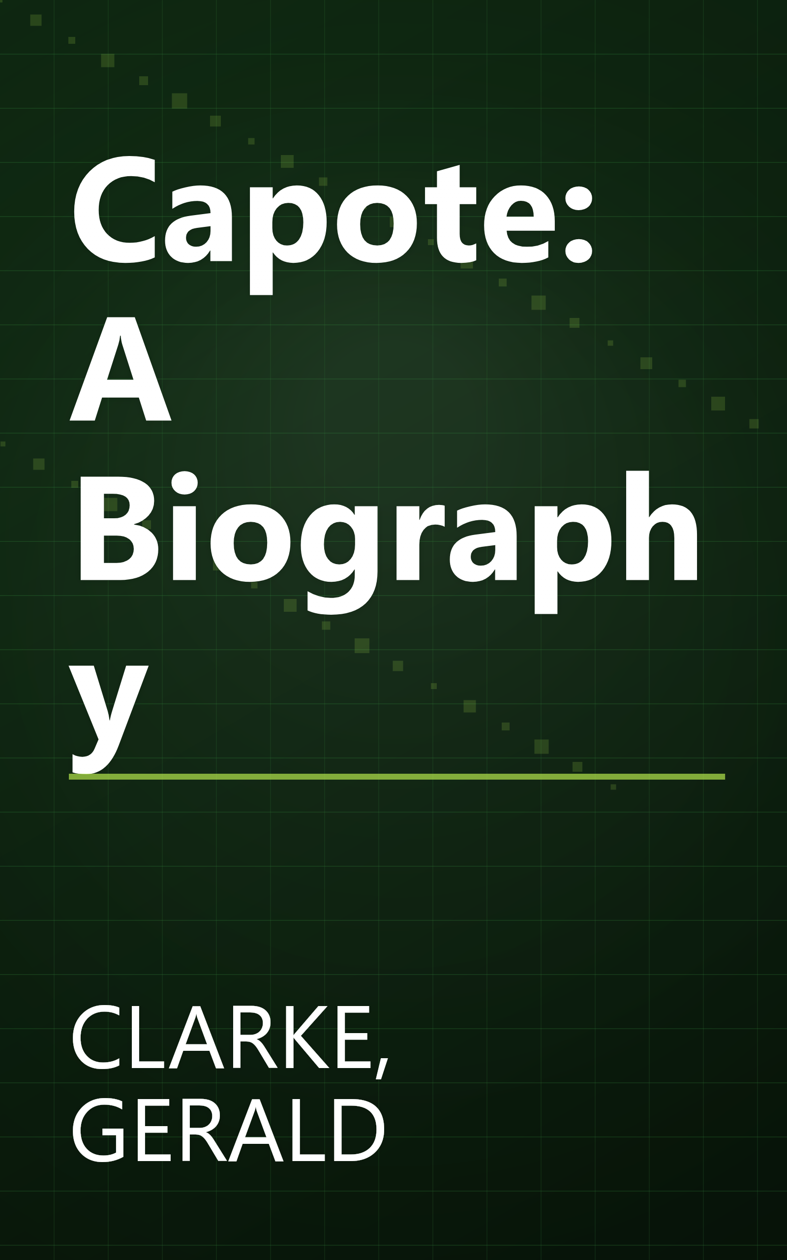 Capote: A Biography book cover