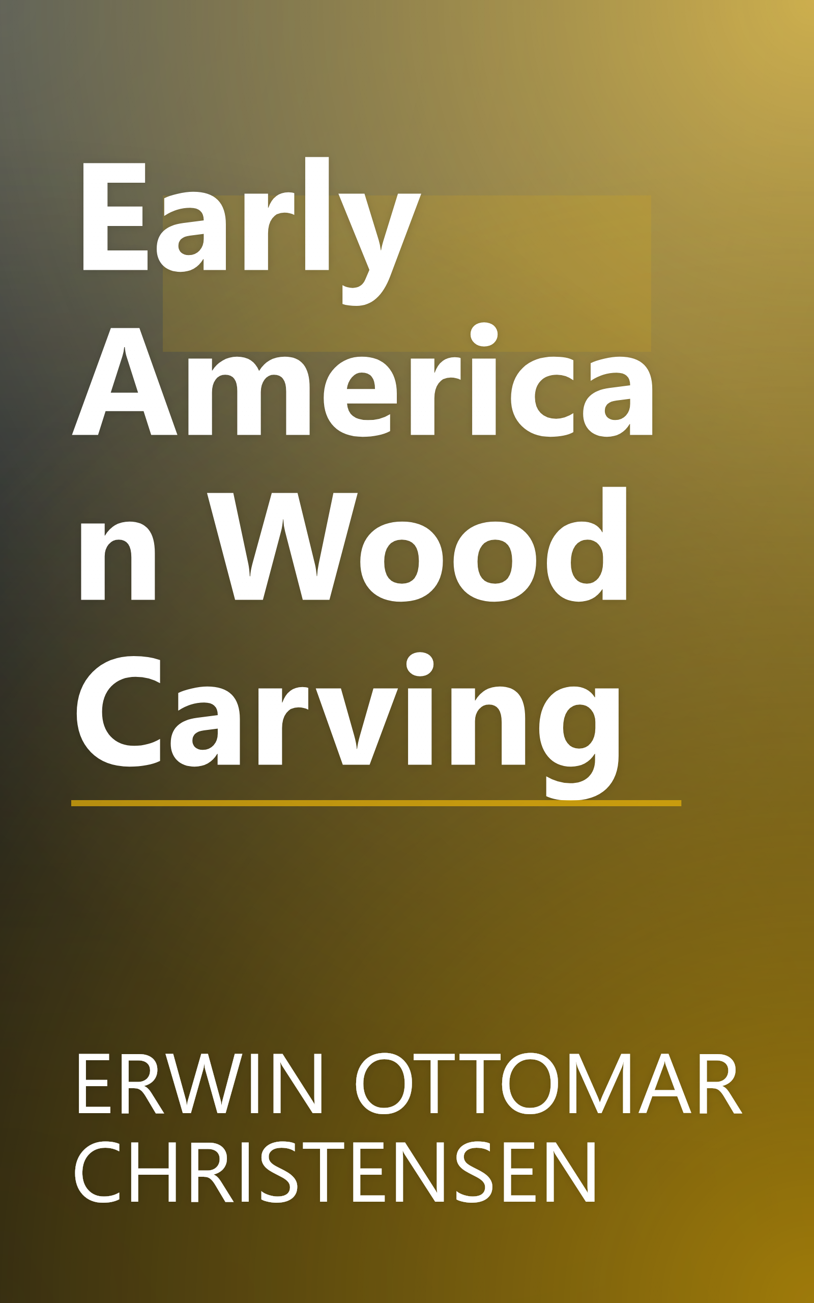 Early American Wood Carving book cover