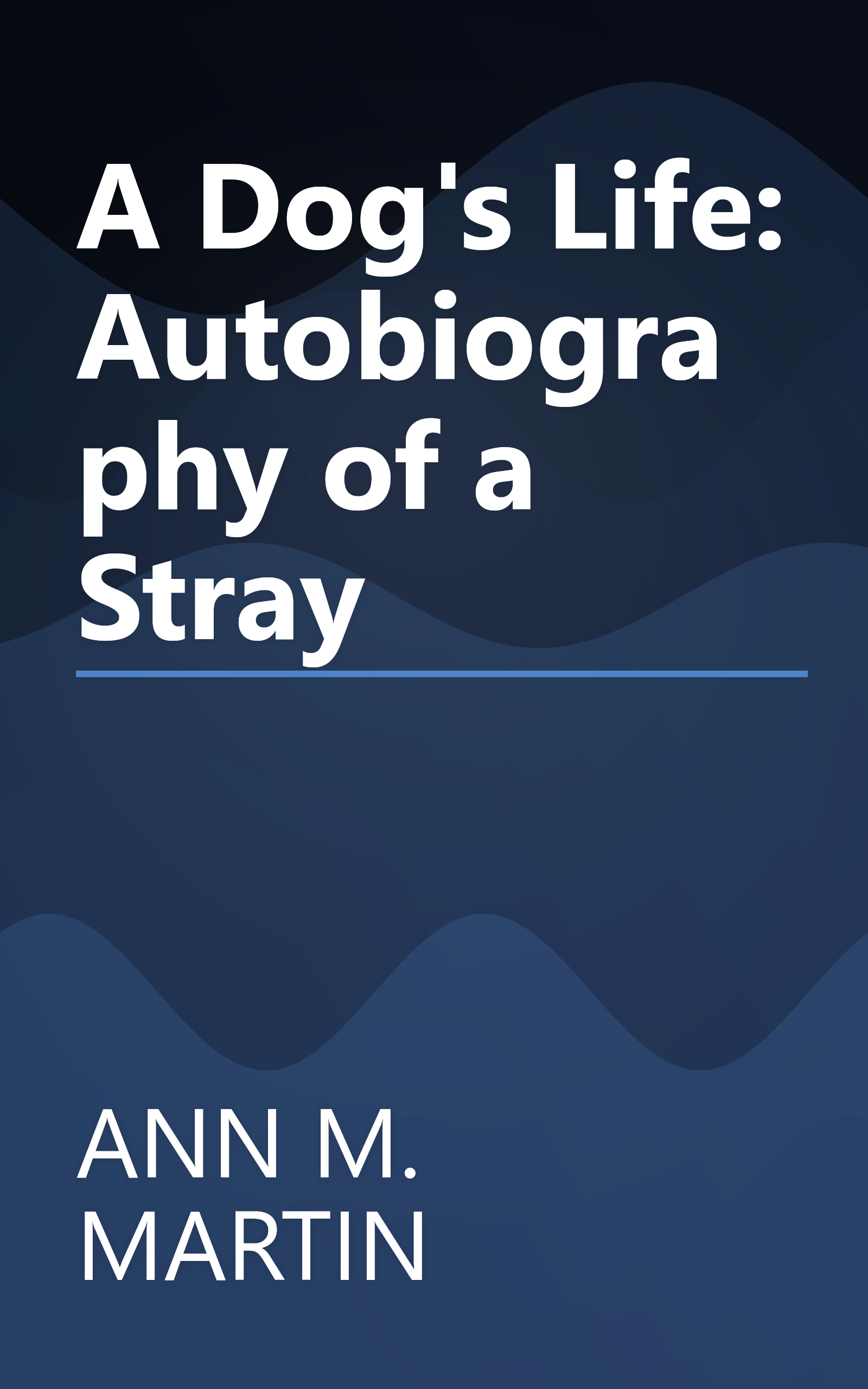 A Dog's Life: Autobiography of a Stray book cover