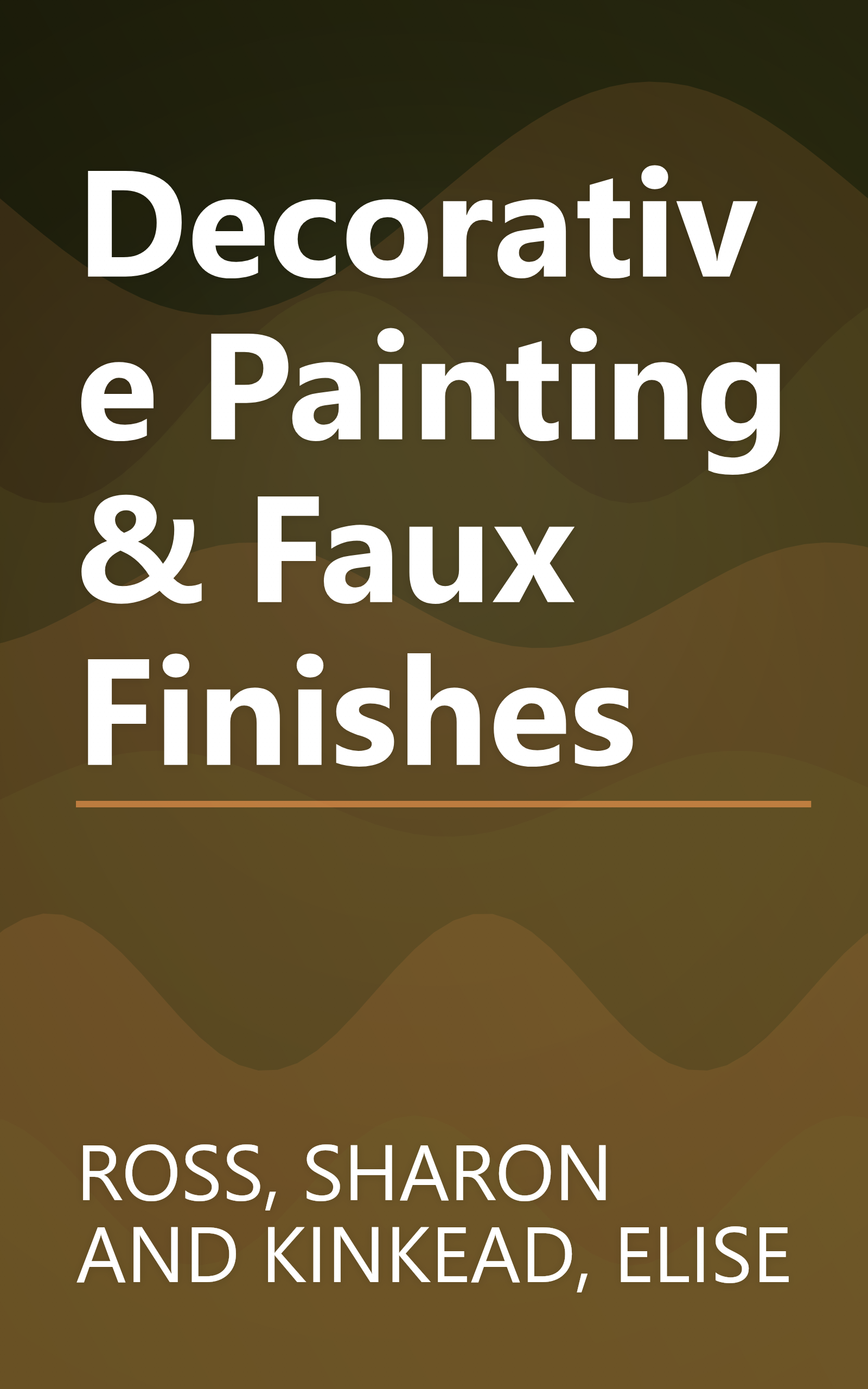 Decorative Painting & Faux Finishes book cover