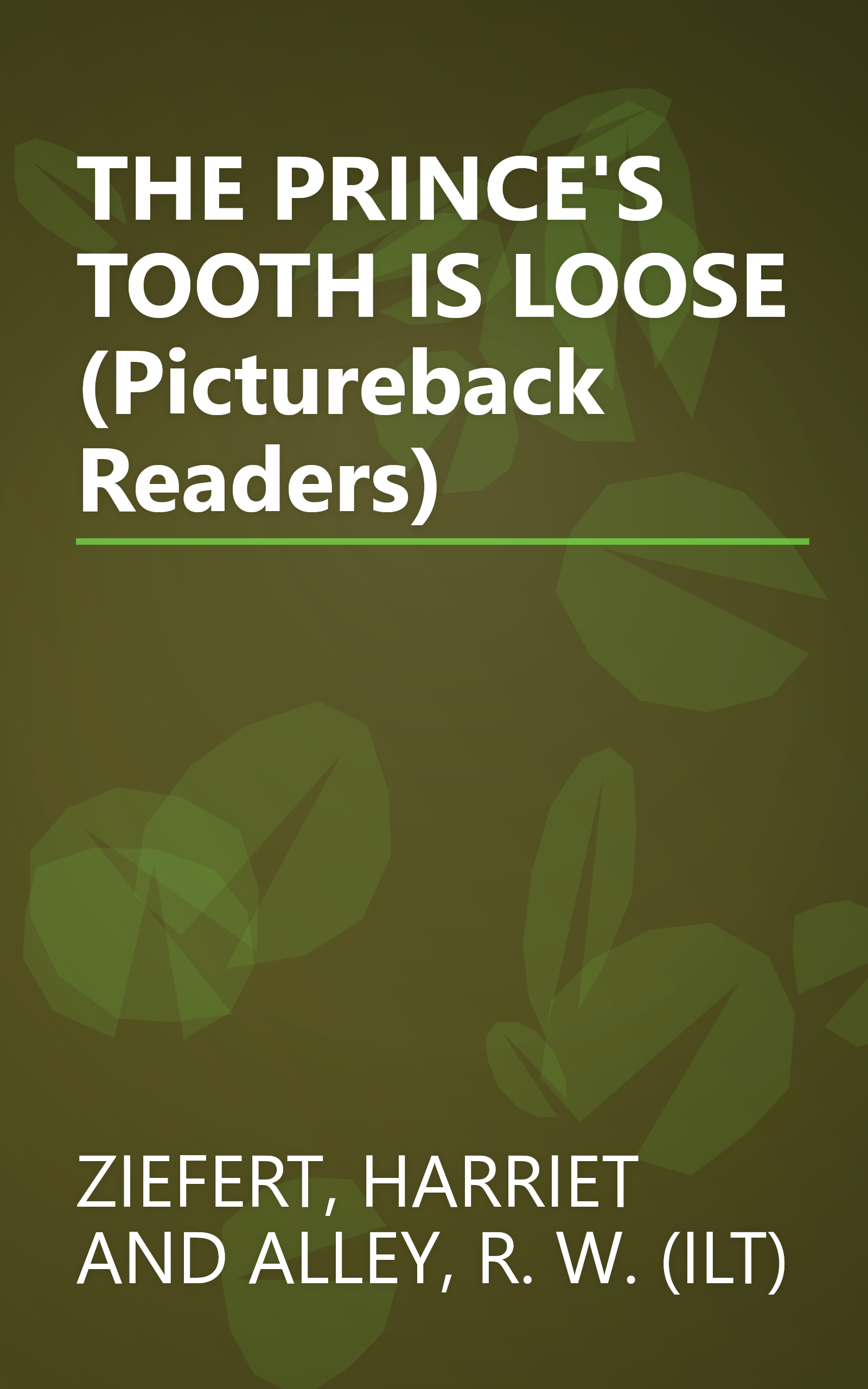 THE PRINCE'S TOOTH IS LOOSE (Pictureback Readers) book cover