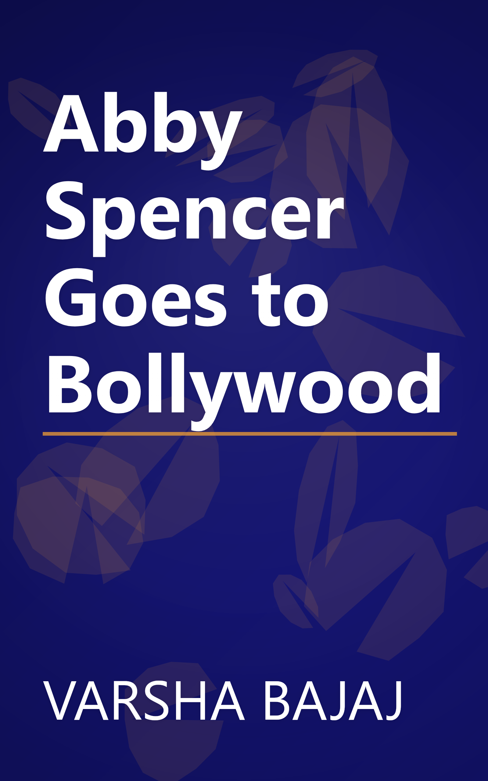Abby Spencer Goes to Bollywood book cover