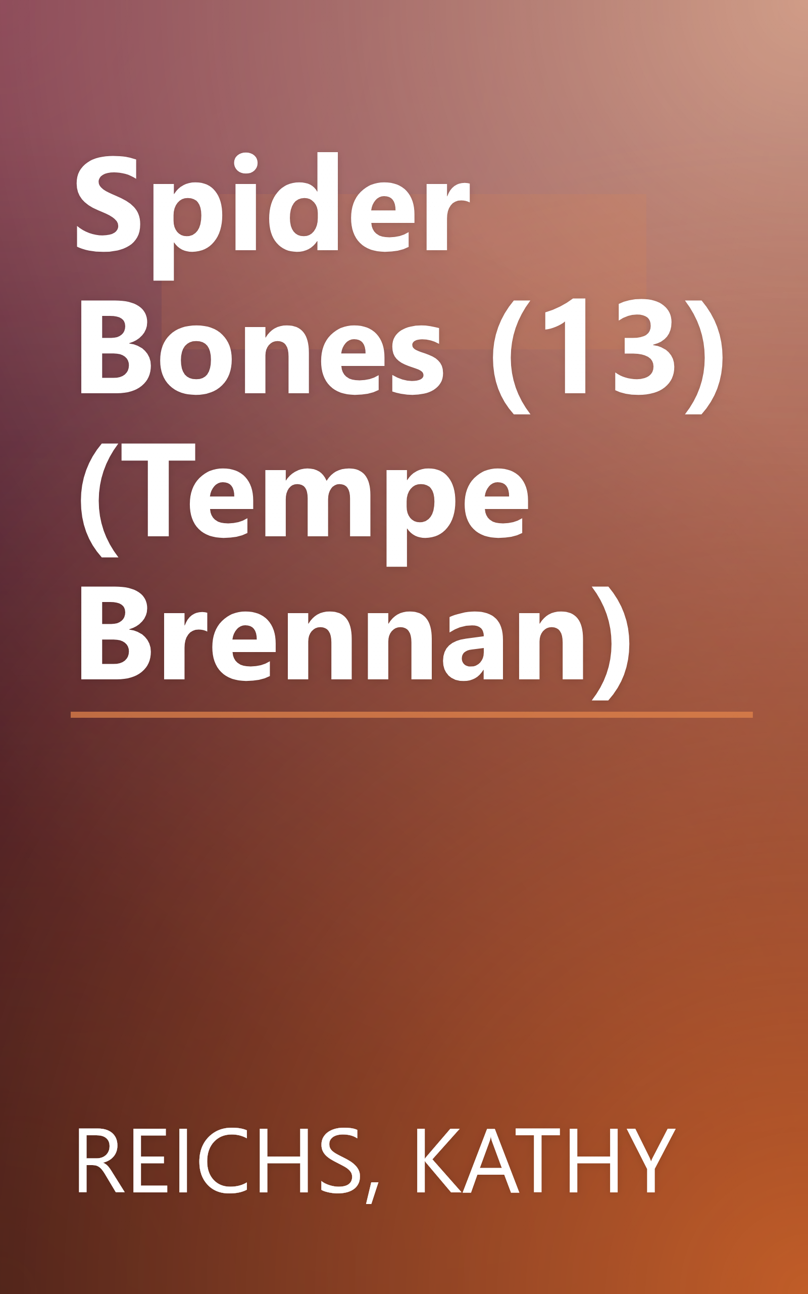 Spider Bones (13) (Tempe Brennan) book cover