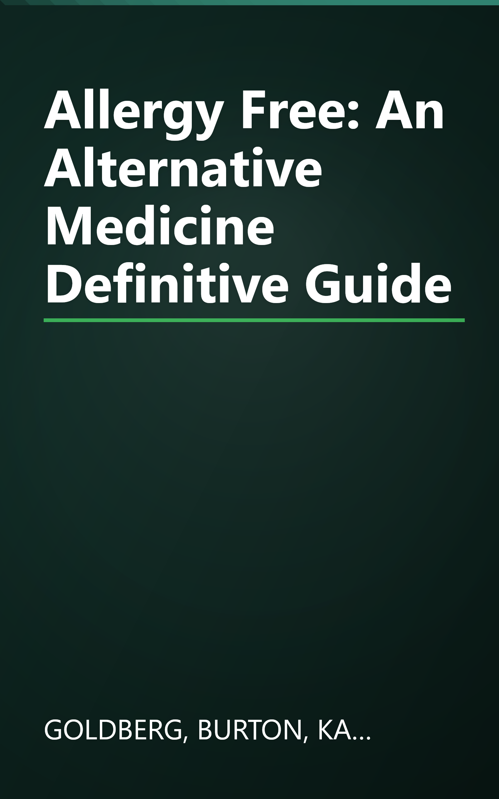Allergy Free: An Alternative Medicine Definitive Guide book cover