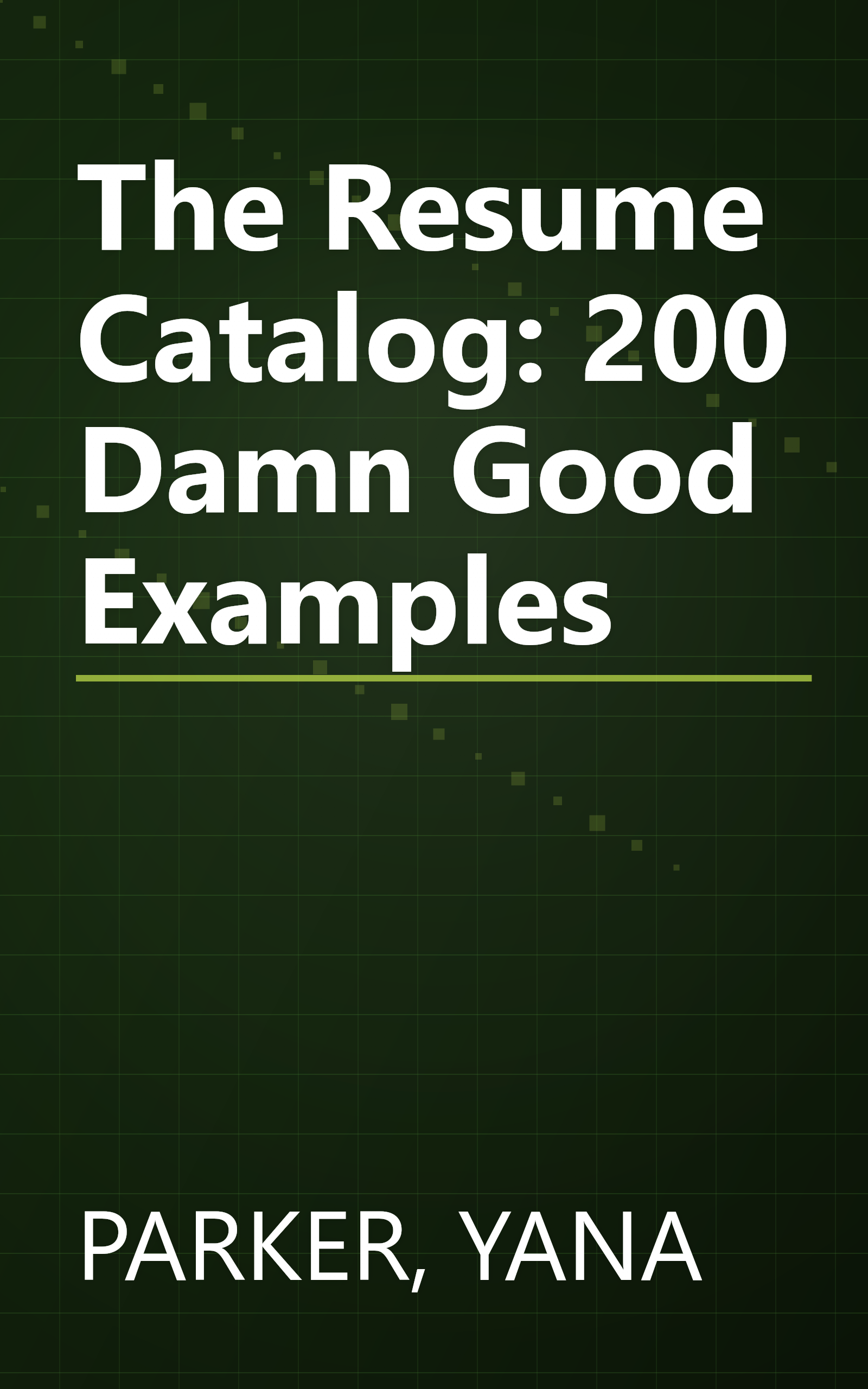 The Resume Catalog: 200 Damn Good Examples book cover