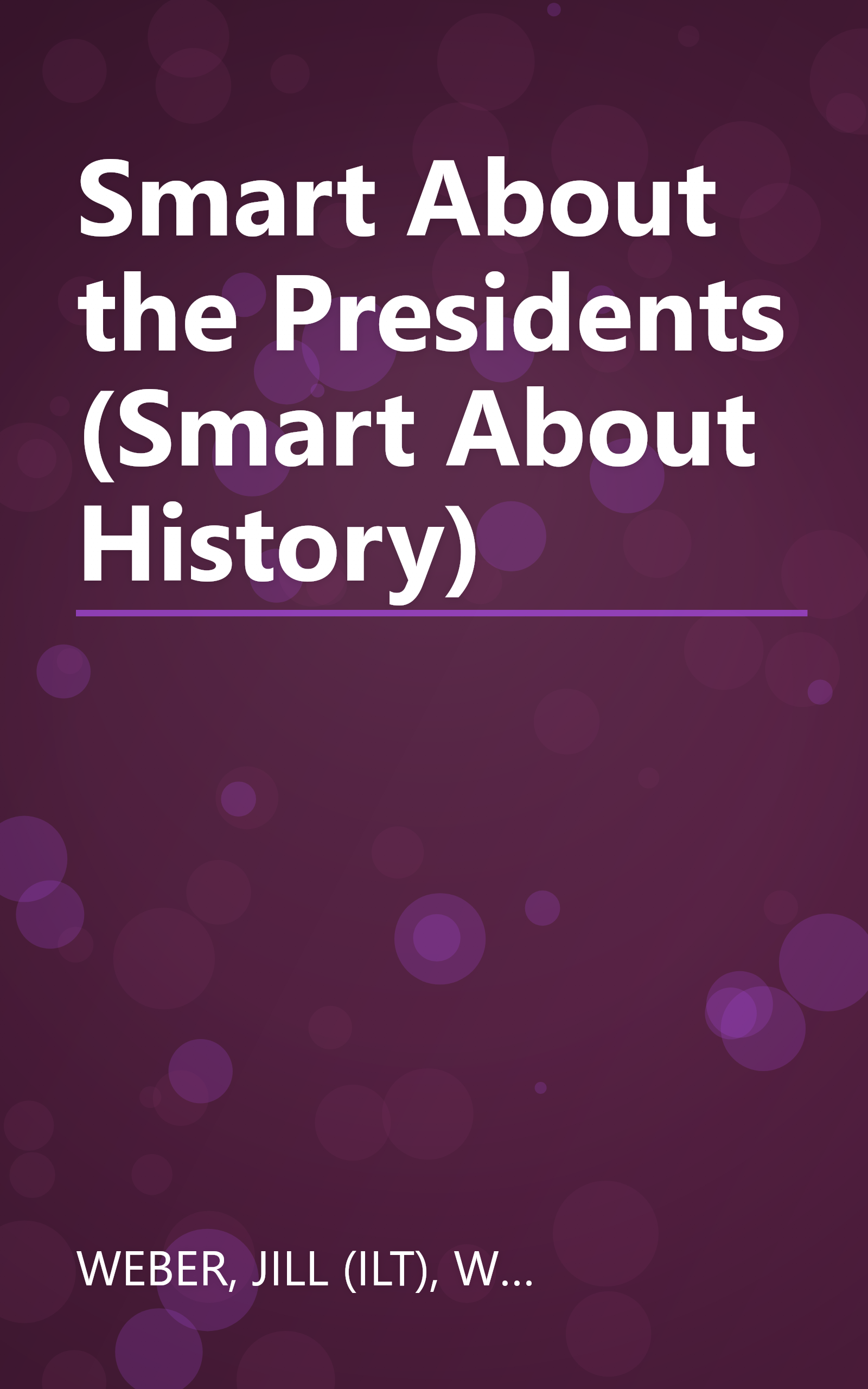 Smart About the Presidents (Smart About History) book cover