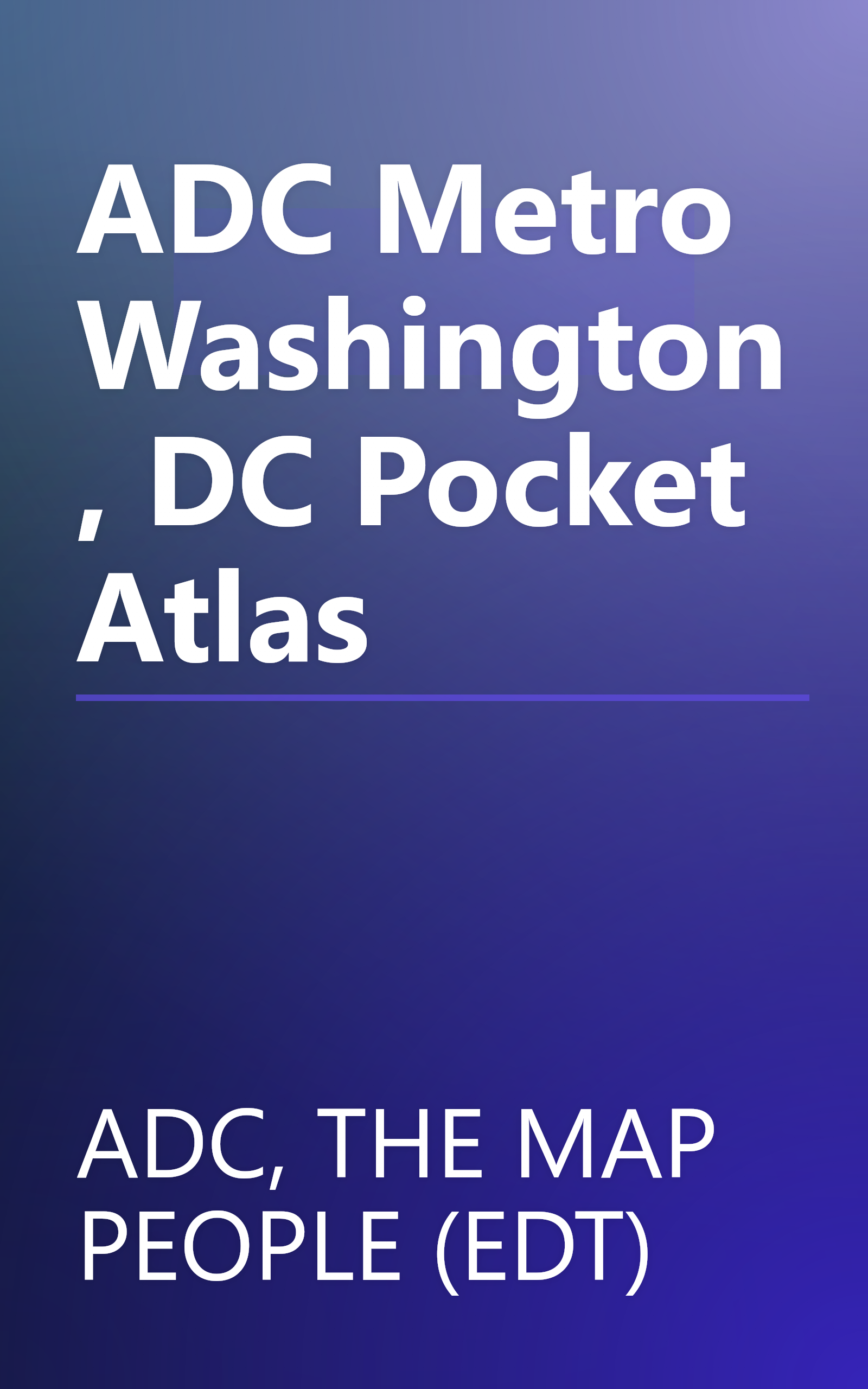 ADC Metro Washington, DC Pocket Atlas book cover
