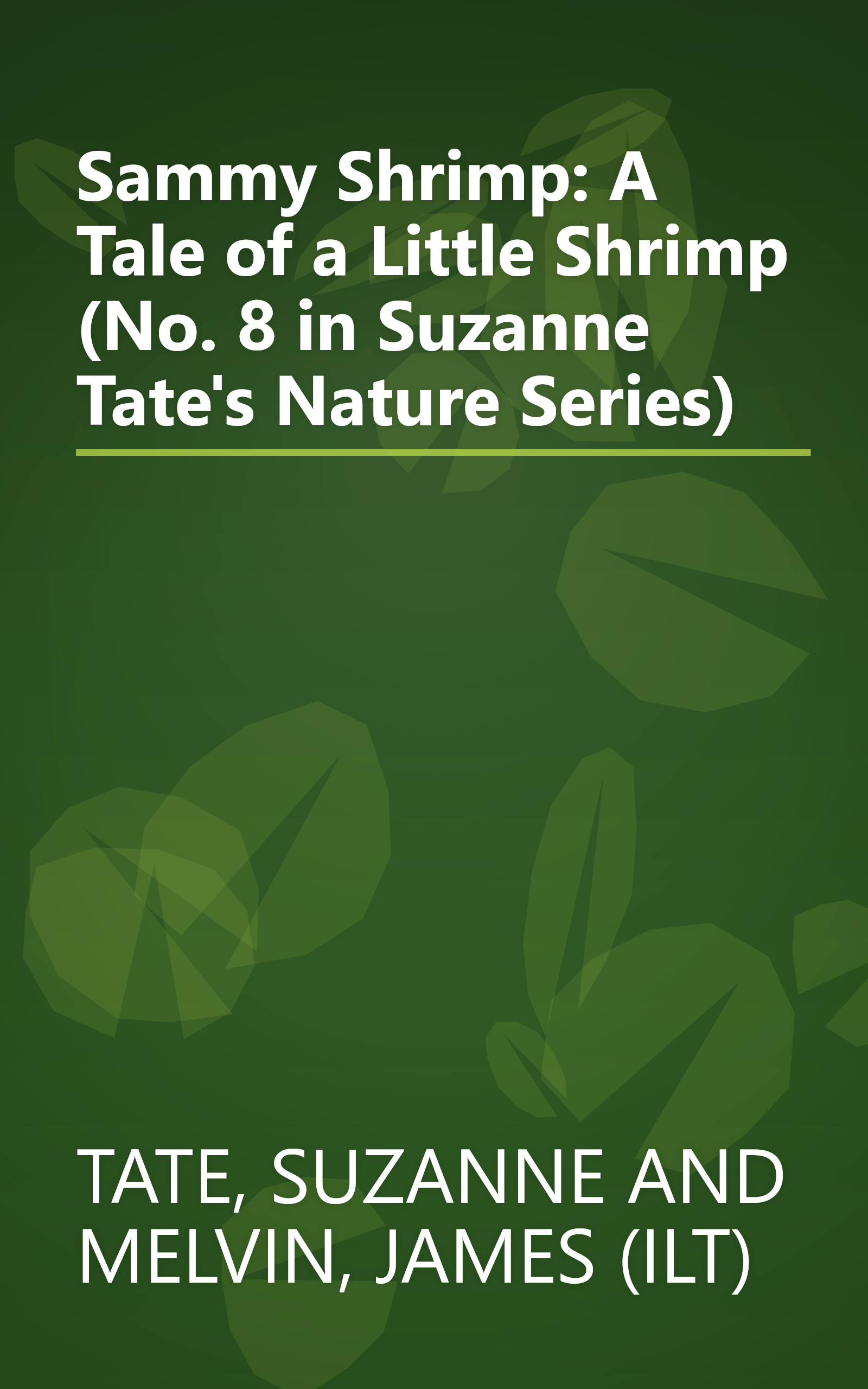 Sammy Shrimp: A Tale of a Little Shrimp (No. 8 in Suzanne Tate's Nature Series) book cover
