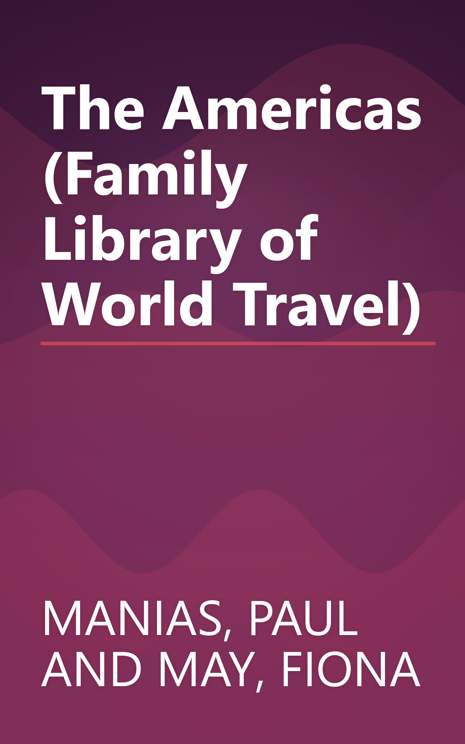 The Americas (Family Library of World Travel) book cover